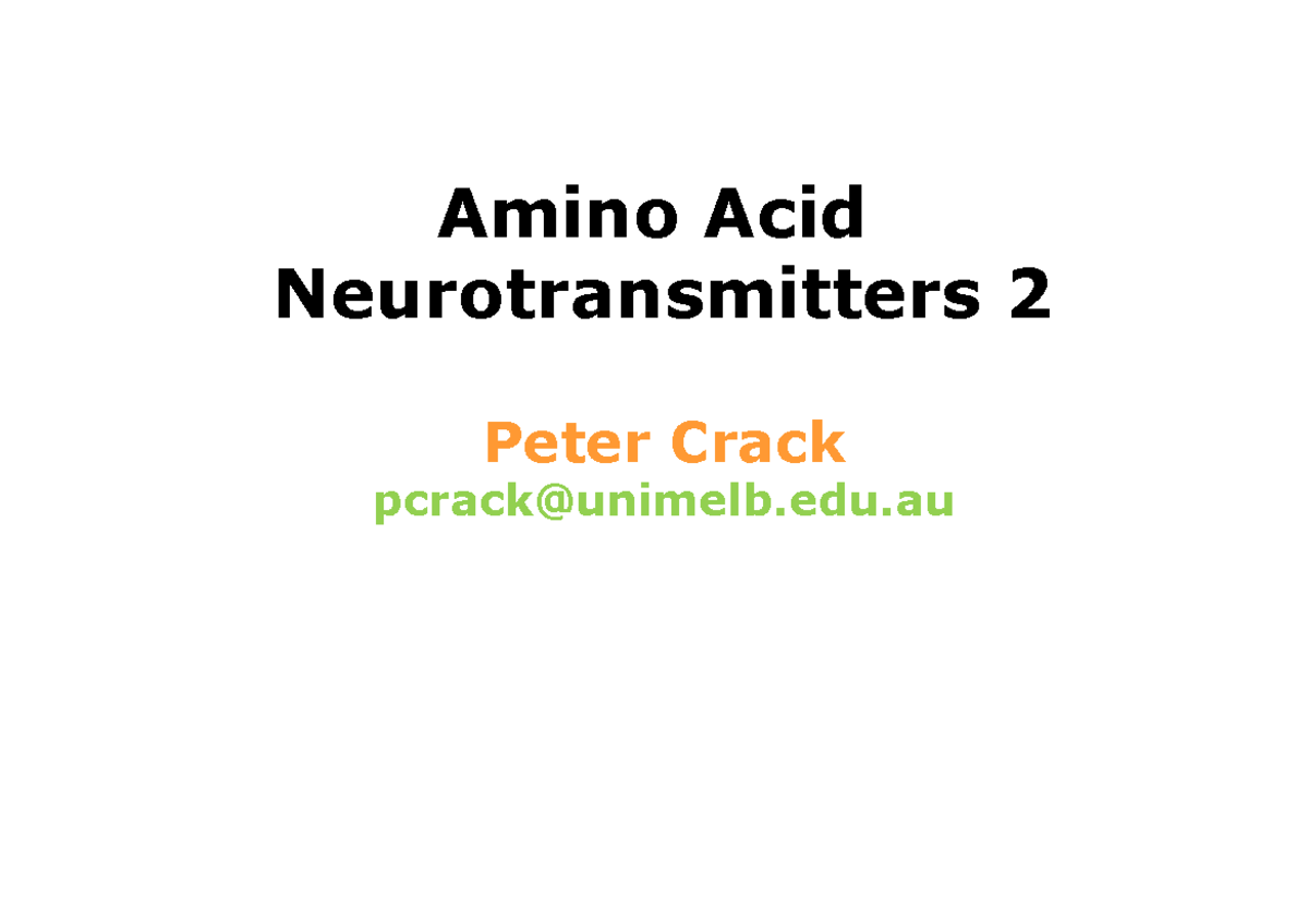 Glu-2023-1 - lec - Amino Acid Neurotransmitters 2 Peter Crack pcrack ...