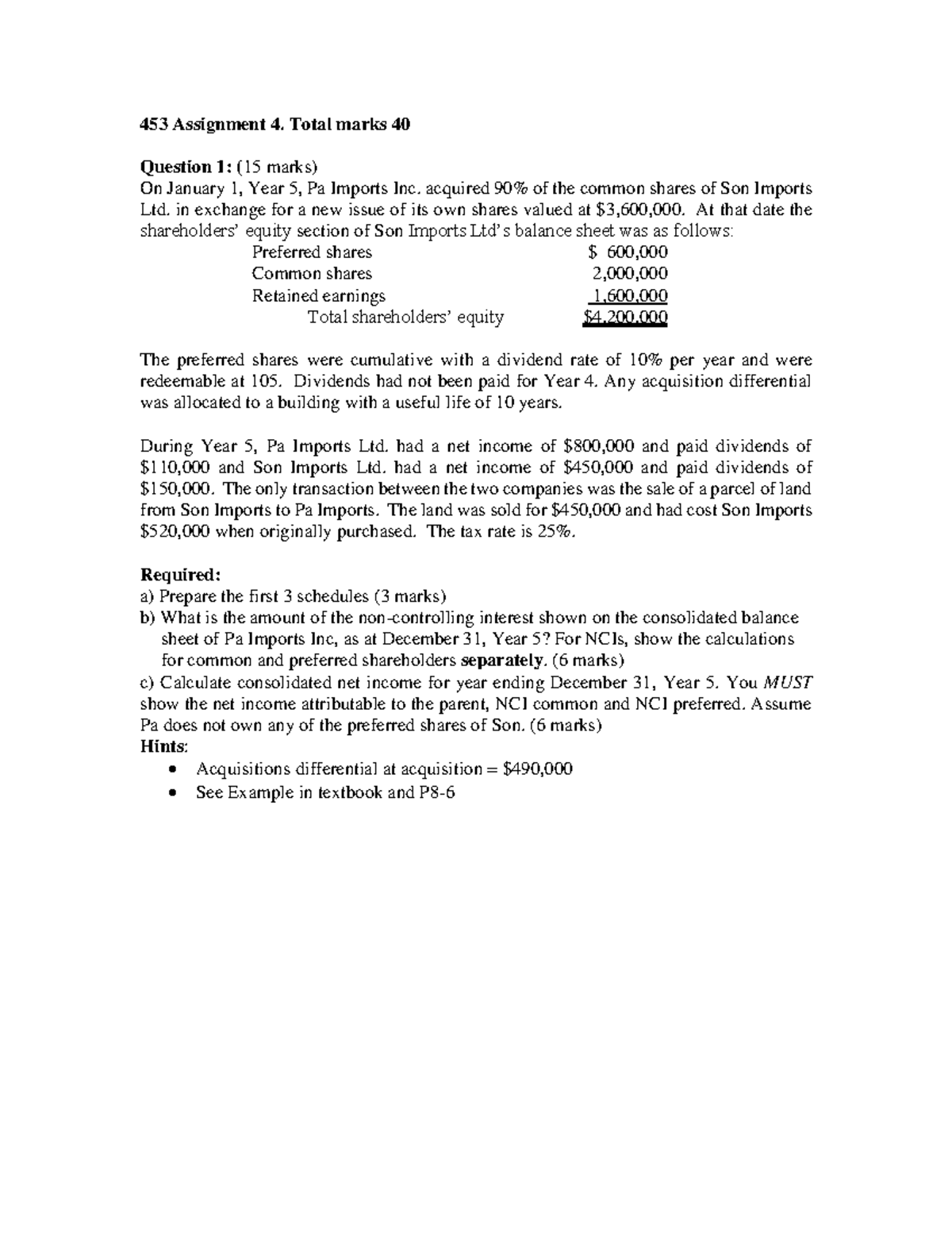 453 Assignment 4 2023W2-1 - 453 Assignment 4. Total marks 40 Question 1 ...