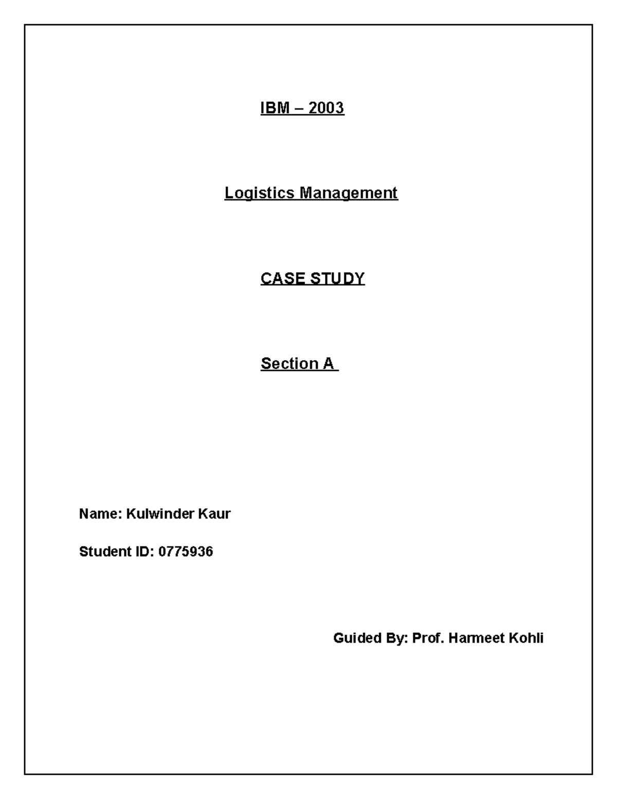 IBM-2003 Case Study - IBM – 2003 Logistics Management CASE STUDY ...