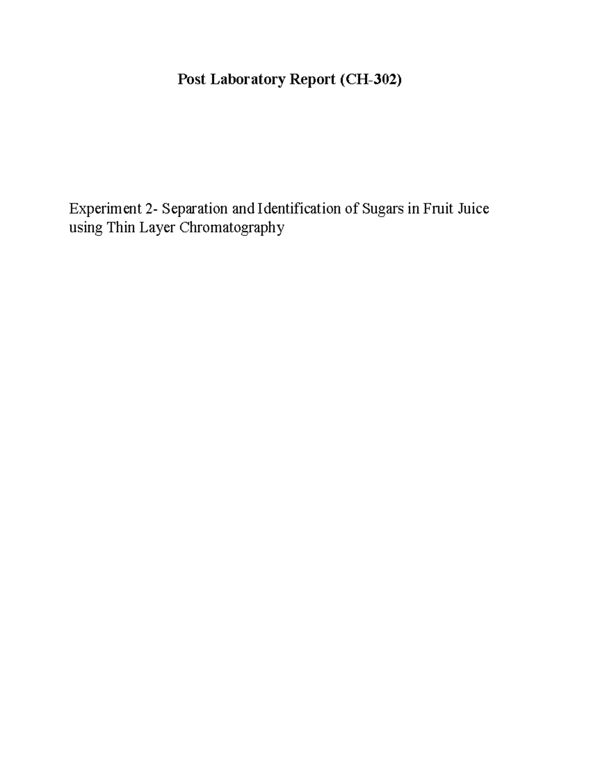 Post Laboratory Report (CH-302) Experiment 2- Sepearation an - Post Laboratory Report (CH-302 ...