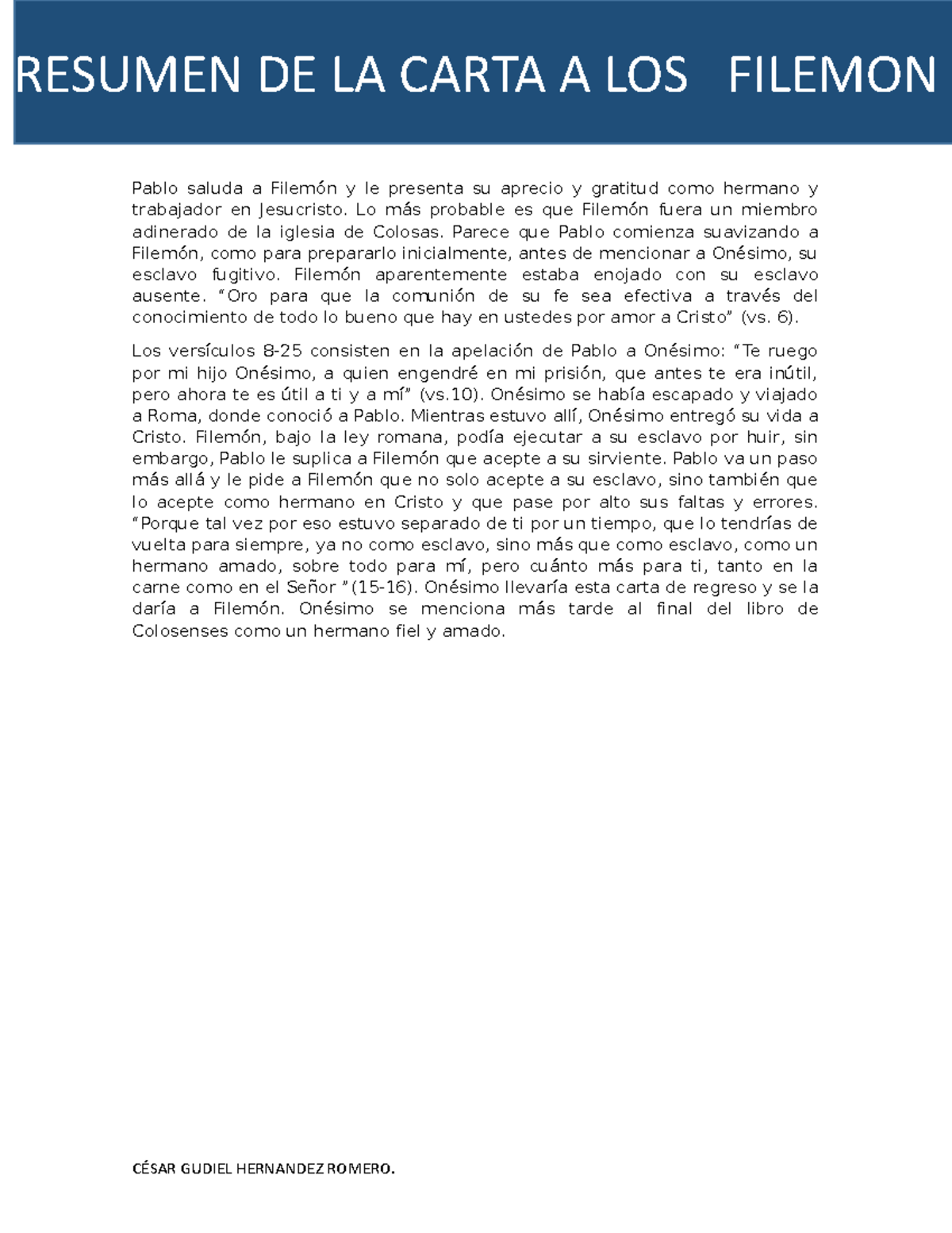 Resumen de carta de Filemon - Pablo saluda a Filemón y le presenta su ...