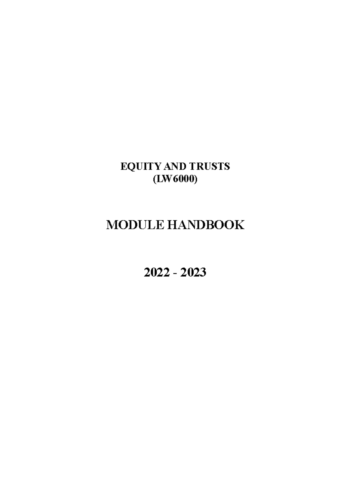 Mod handbook LW6000 Eand T 2022 - EQUITY AND TRUSTS (LW6000) MODULE ...