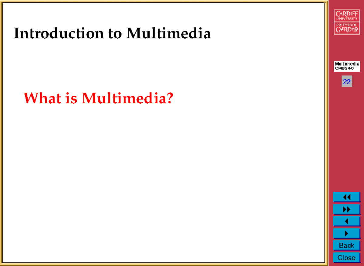 Introduction to multimedia systems - 22 JJ II J I Back Introduction to ...