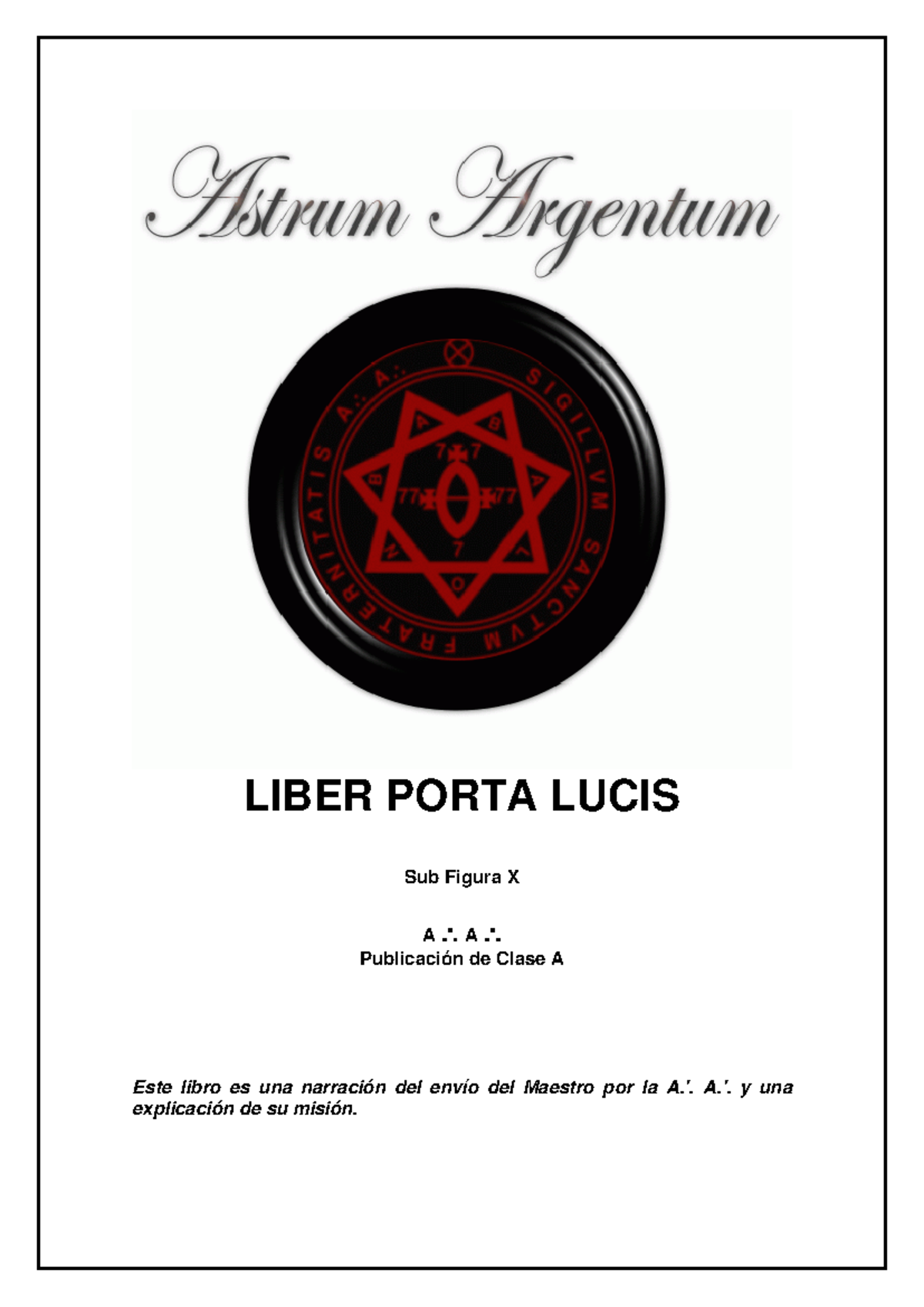 0010 - Thelema - LIBER PORTA LUCIS Sub Figura X A ∴ A ∴ Publicación de ...
