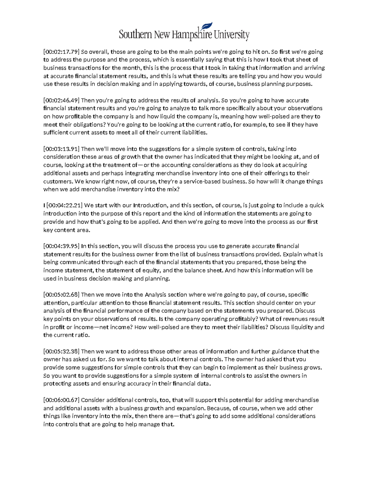 Transcript for ACC 201 Final Project Walkthrough - [00:02:17] So ...