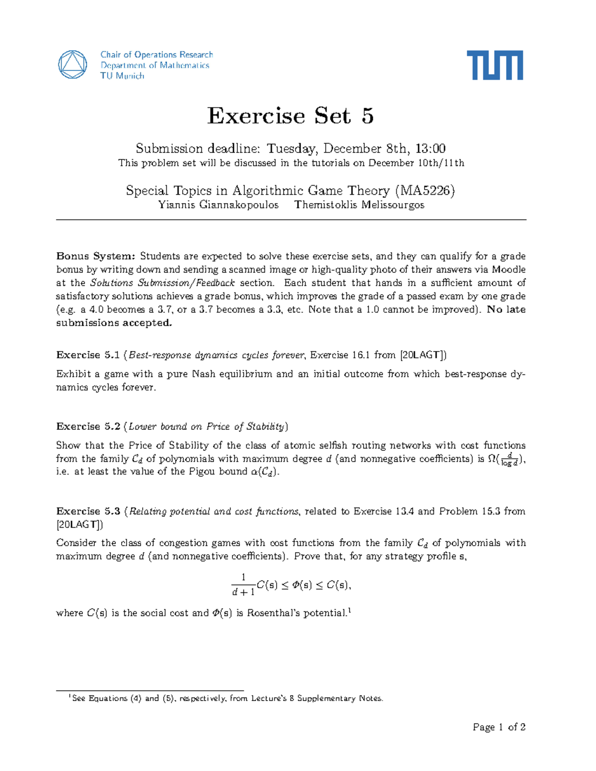 Ex5 - EX6 - Exercise Set 5 Submission deadline: Tuesday, December 8th, 13: This problem set will ...