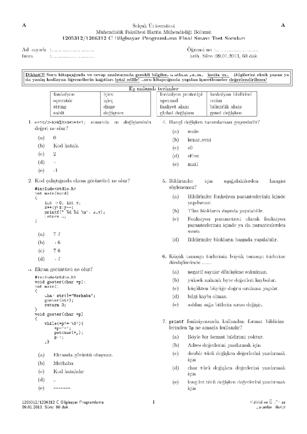C Bilgisayar Programlama Final Sınavı Test Soruları. Adı soyadı ...