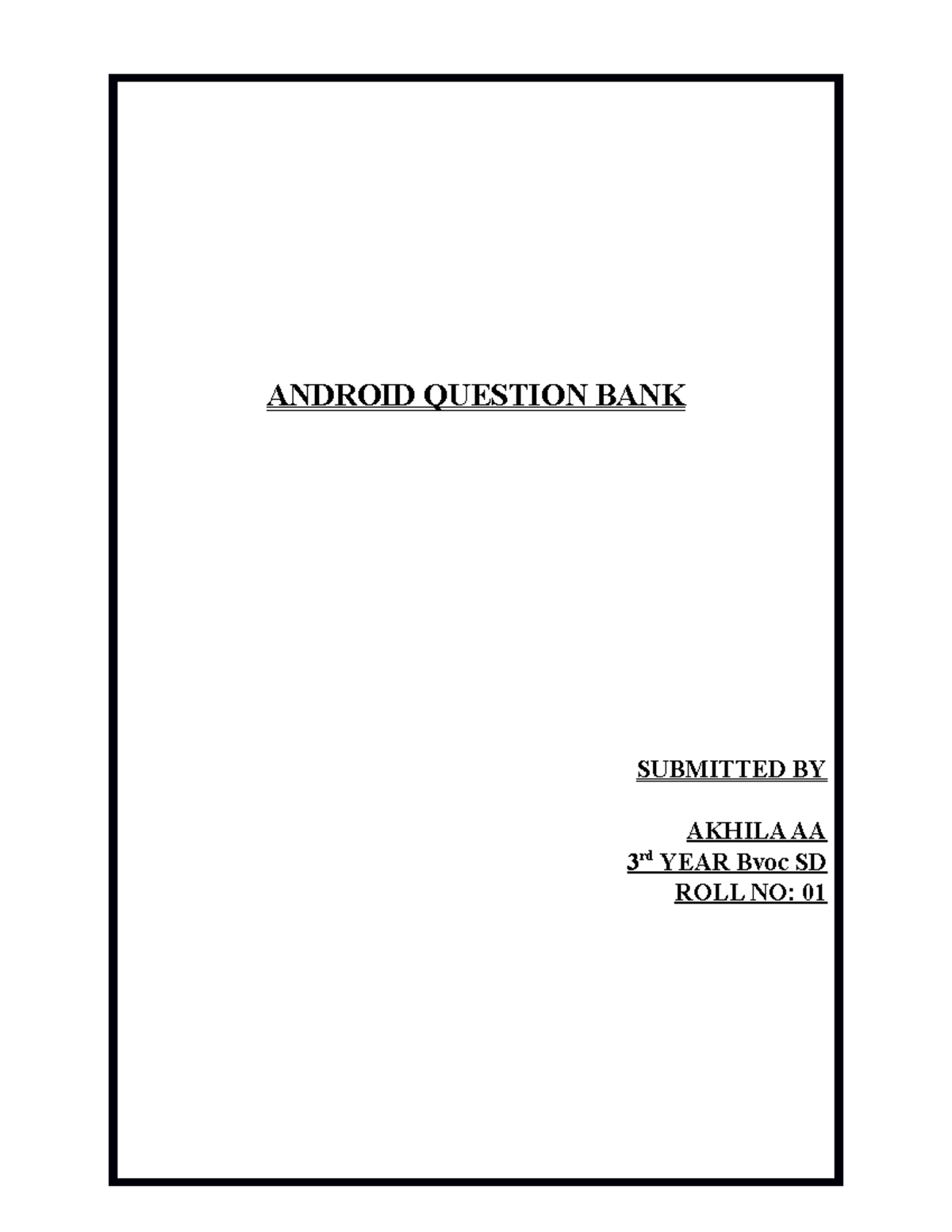 Android Question Bank - ANDROID QUESTION BANK SUBMITTED BY AKHILA AA 3 ...
