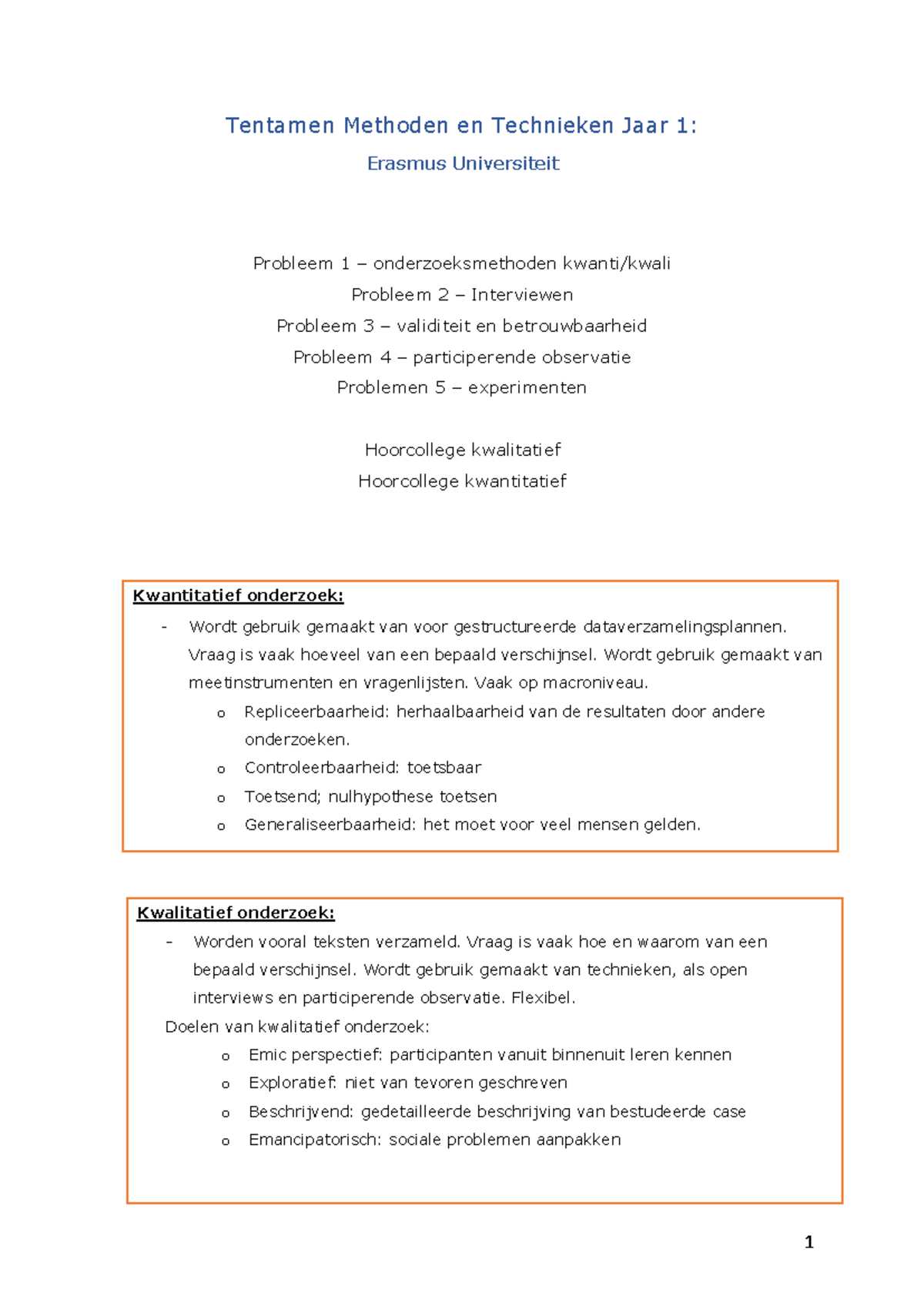 Methoden en Technieken samenvatting hele blok - Warning: TT: undefined function: 32 Tentamen ...