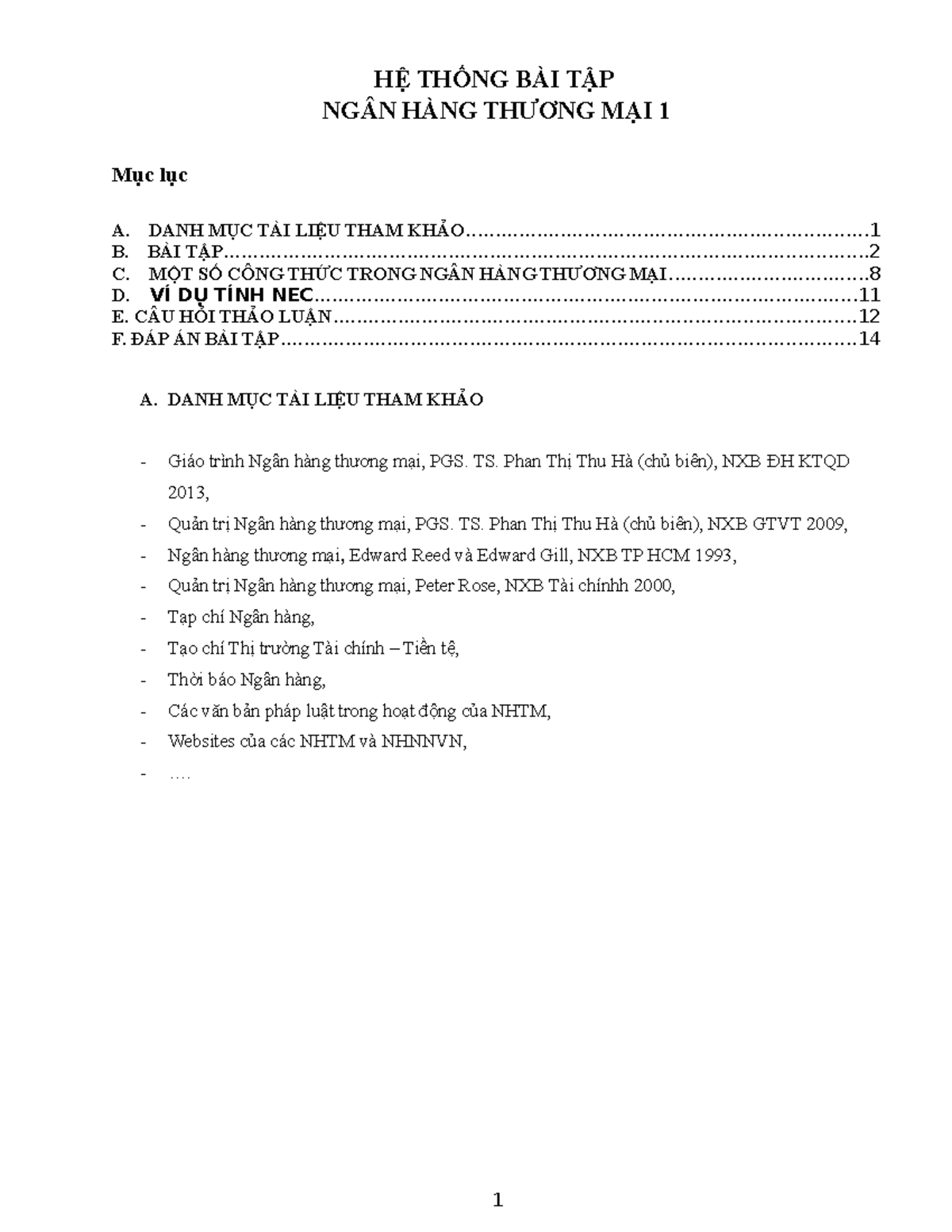 BT NHTM1-3TC - bt nhtm - HỆ THỐNG BÀI TẬP NGÂN HÀNG THƯƠNG MẠI 1 Mục lục A. DANH MỤC TÀI LIỆU ...