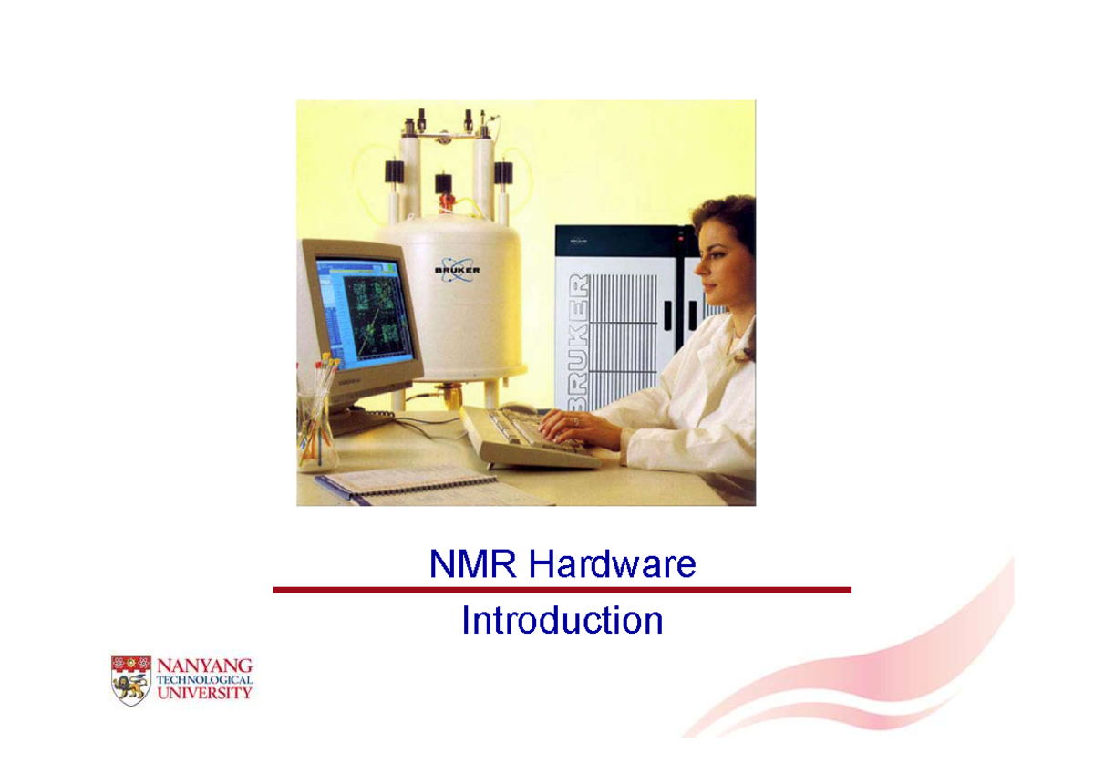 NMR Hardware (for reference only) - CM1021 - NTU - Studocu