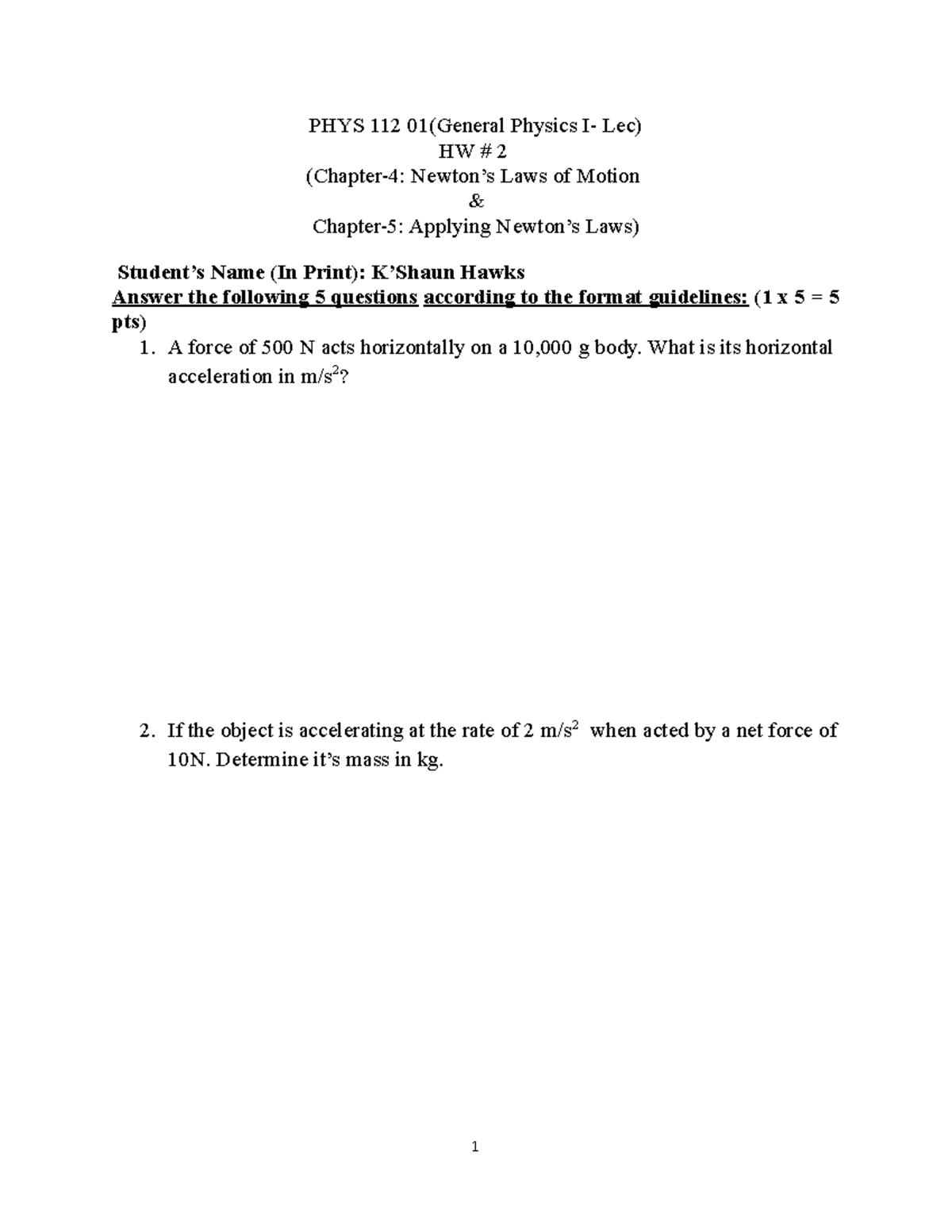 HW#2 - physical properties - PHYS 112 01(General Physics I- Lec) HW # 2 ...