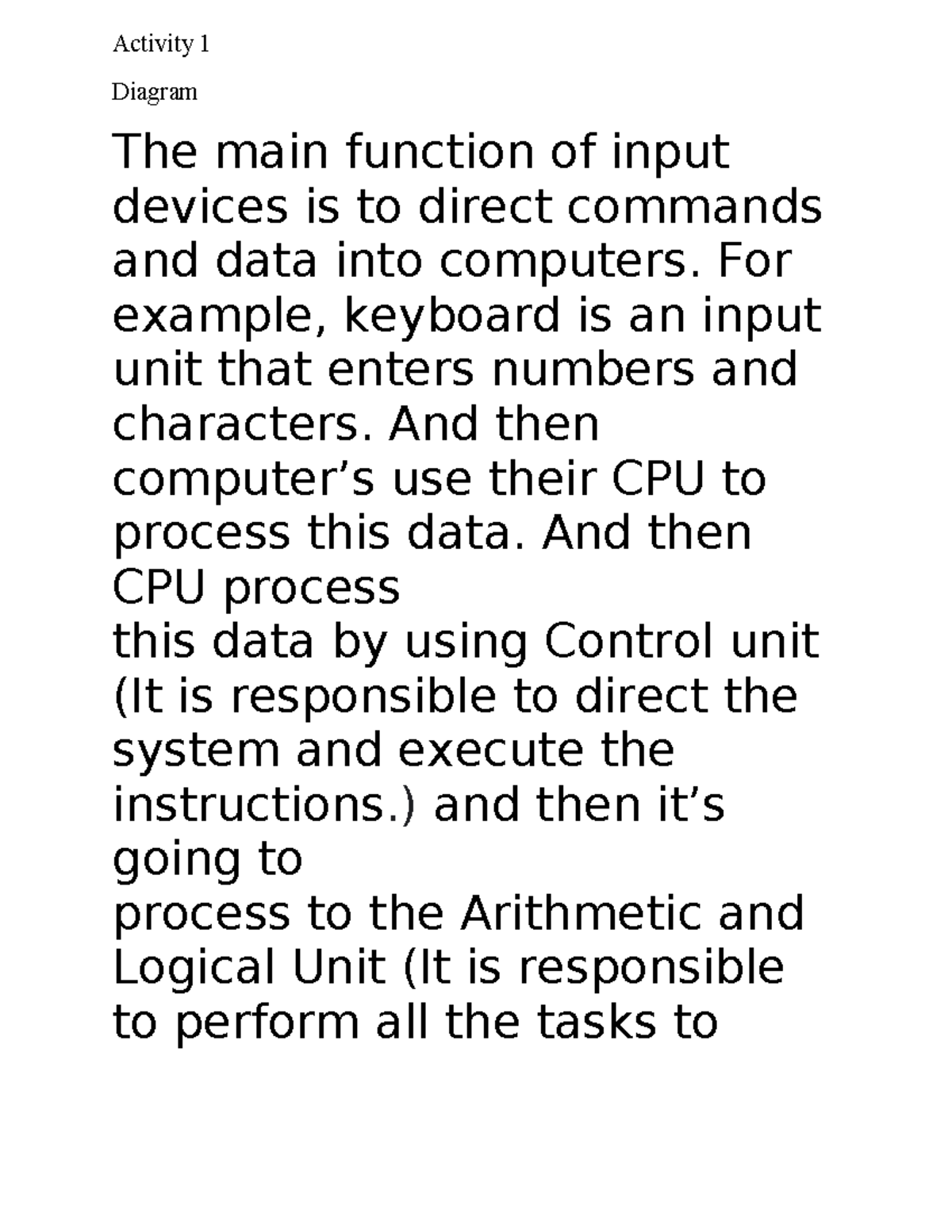 Activity 1 - do it well - Activity 1 Diagram The main function of input ...