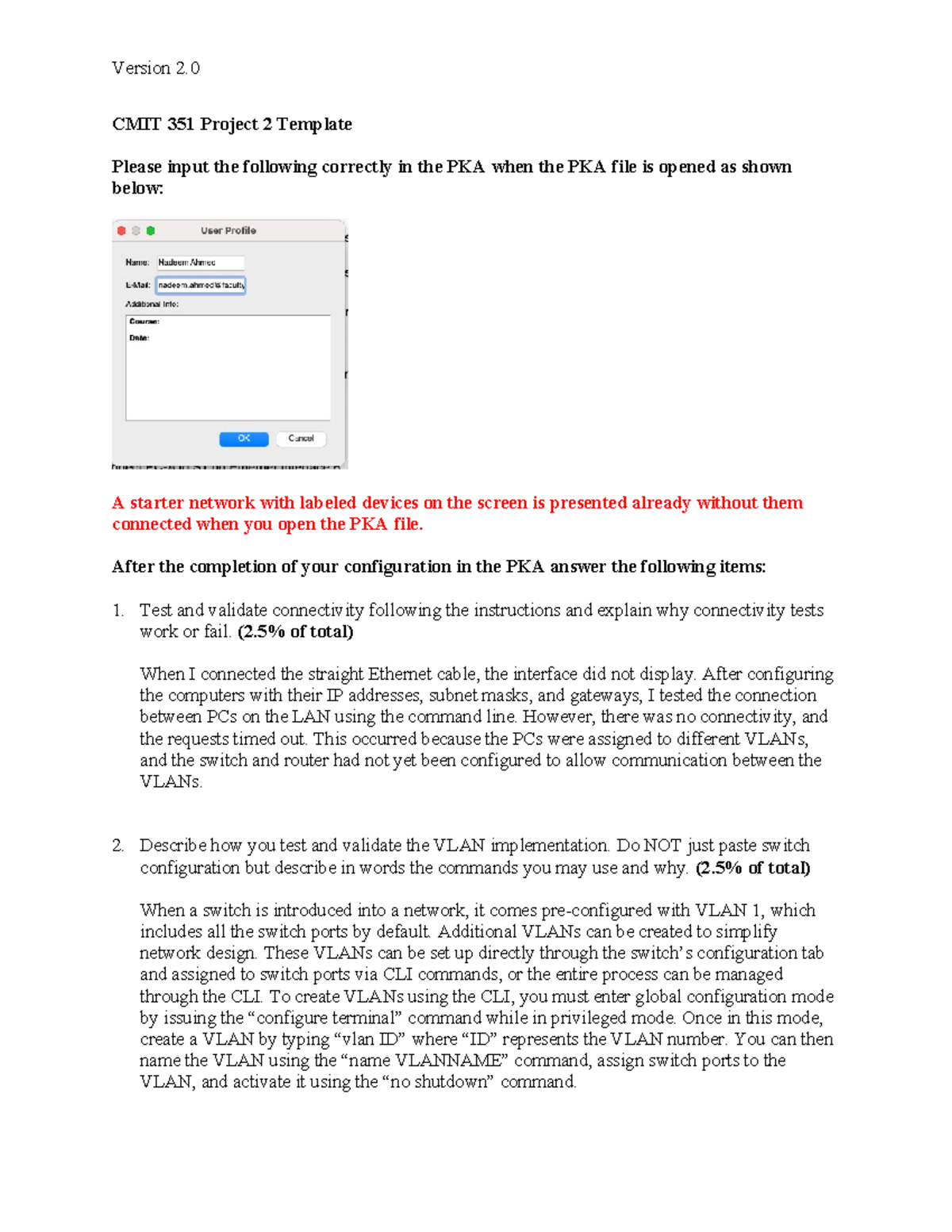 CMIT 351 Project 2 - Version 2. CMIT 351 Project 2 Template Please input the following correctly ...
