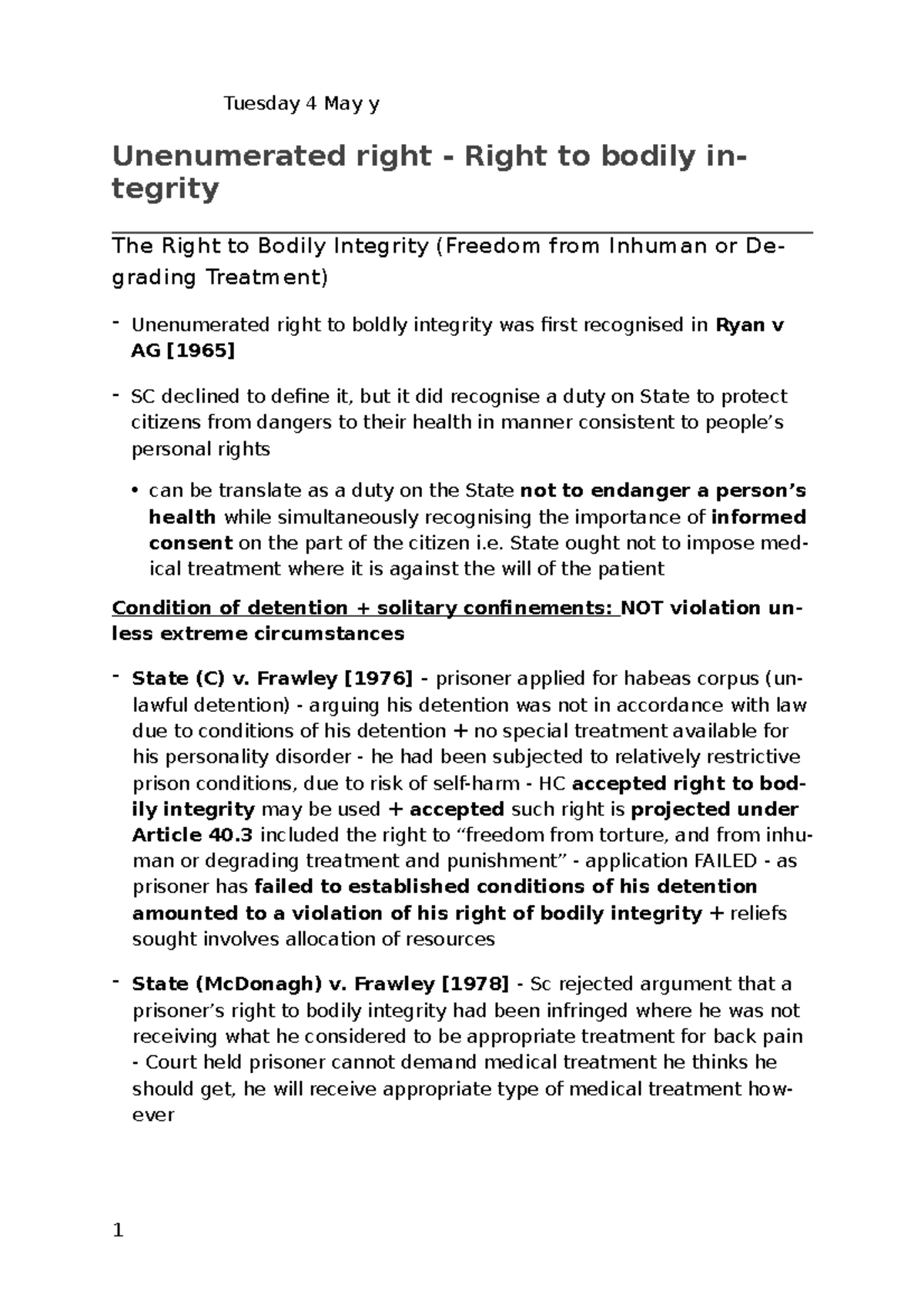 Unenumerated right - Right to bodily integrity - State ought not to ...