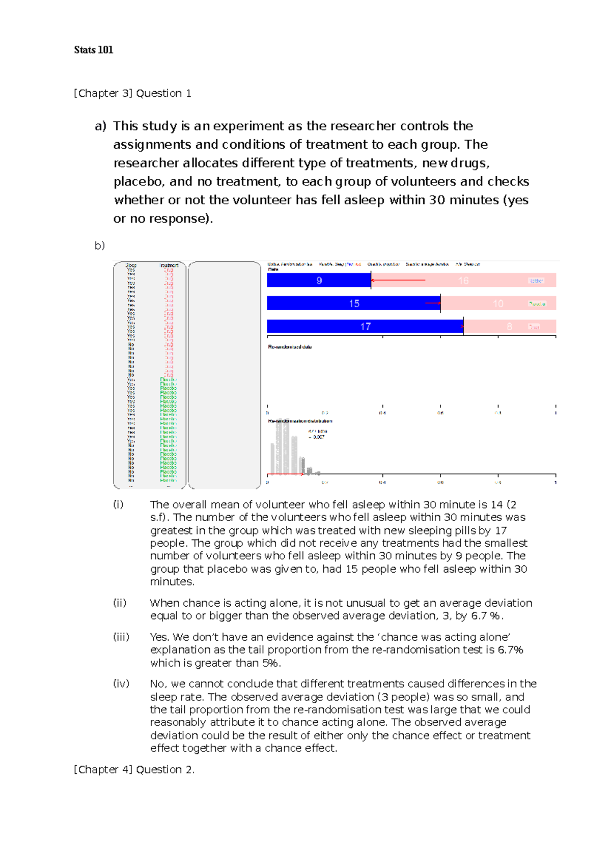 Stats 101 Assignment 2 - [Chapter 3] Question 1 a) This study is an ...