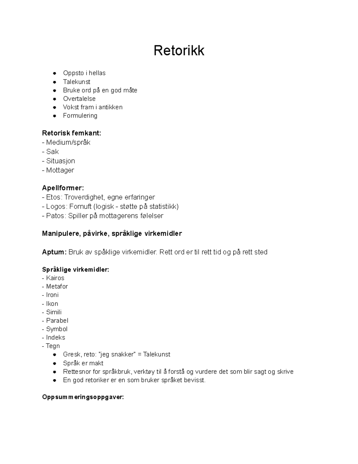 Lecture notes, Retorikk, Norsk grammatikk - Retorikk Oppsto i hellas ...
