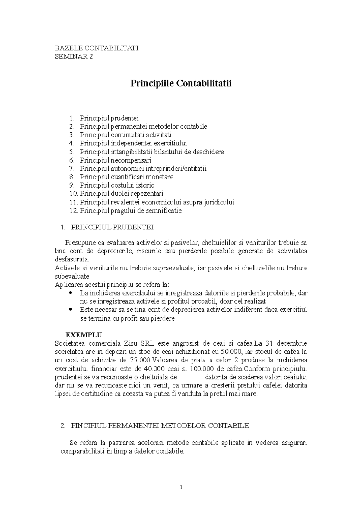 Contabilitate - Seminar 2 - BAZELE CONTABILITATI SEMINAR 2 Principiile ...