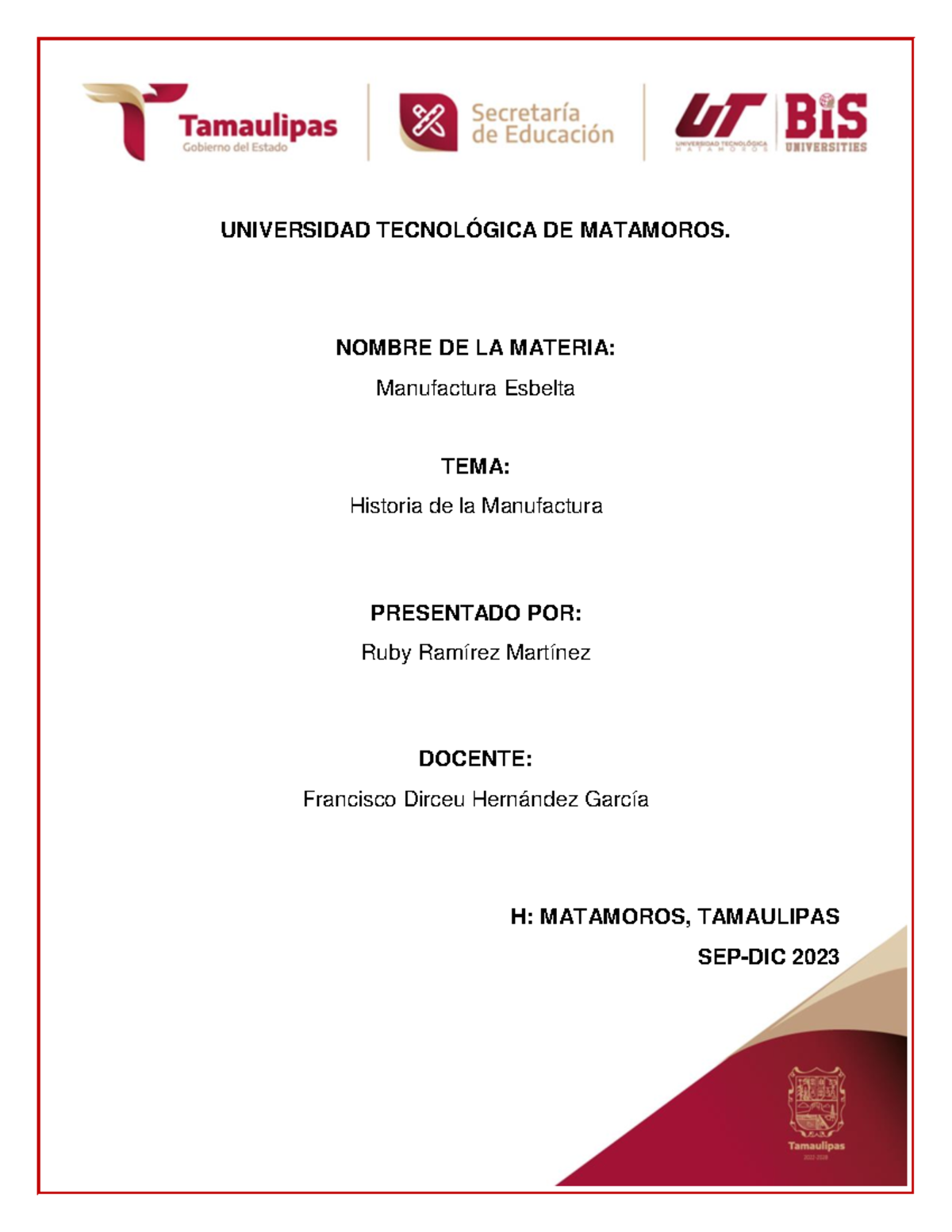 Historia de la manufactura - UNIVERSIDAD TECNOLÓGICA DE MATAMOROS ...