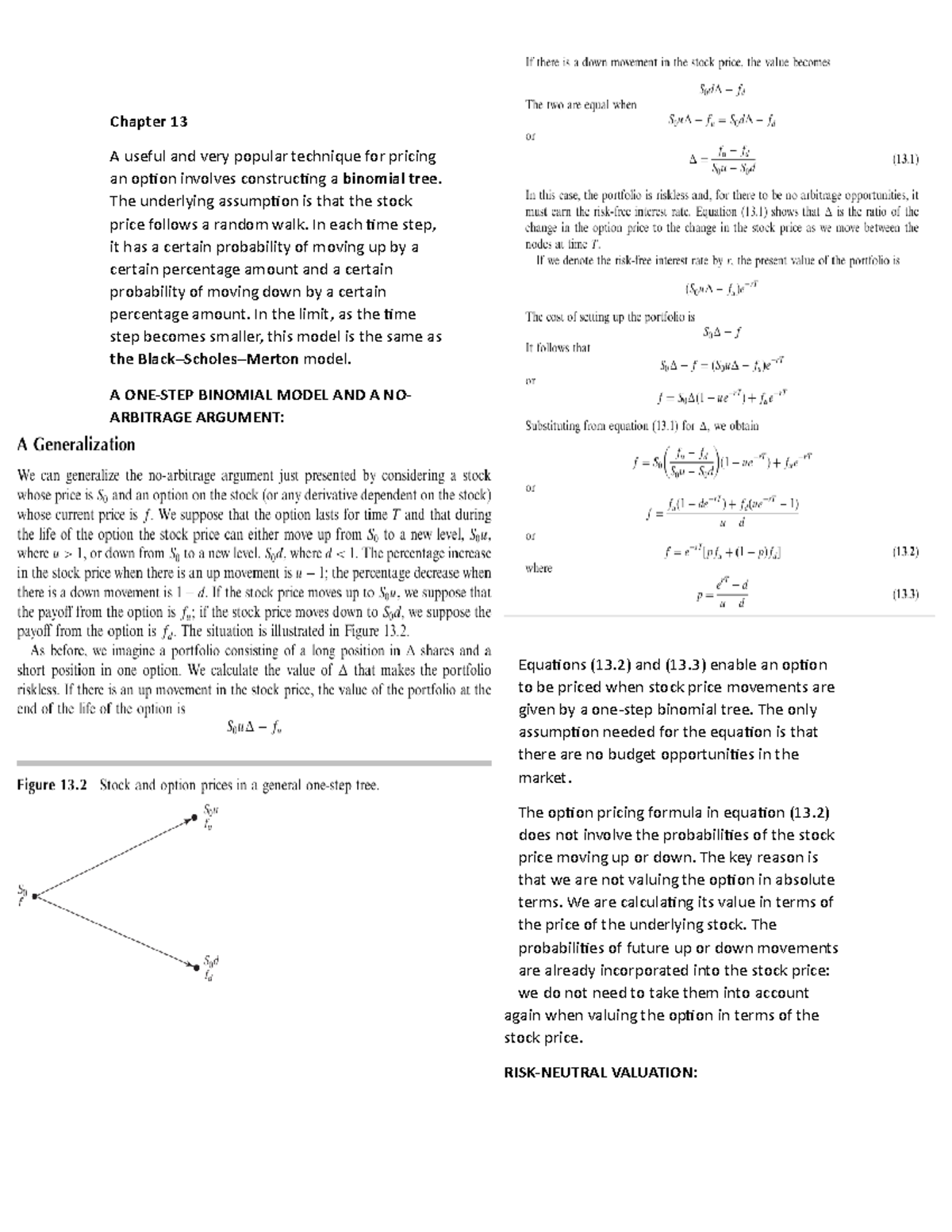 Chapter 13: Binomial Trees - Chapter 13 A useful and very popular technique for pricing an ...