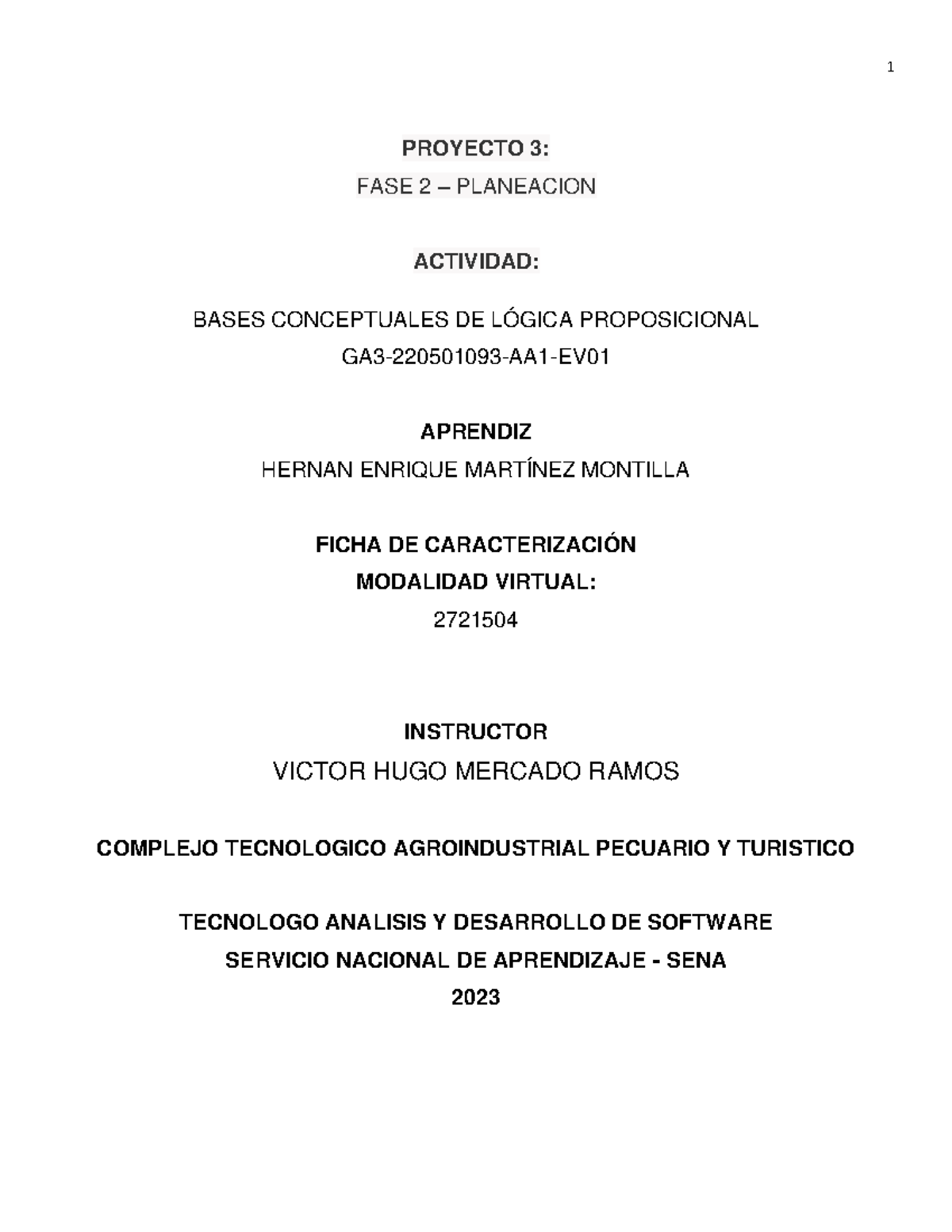 Actividad de Proyecto 2 - Bases Conceptuales DE Lógica Proposicional ...