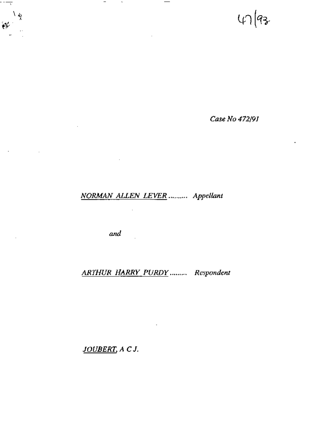 48 Lever v Purdy - Case No 472/ NORMAN ALLEN LEVER Appellant ARTHUR ...