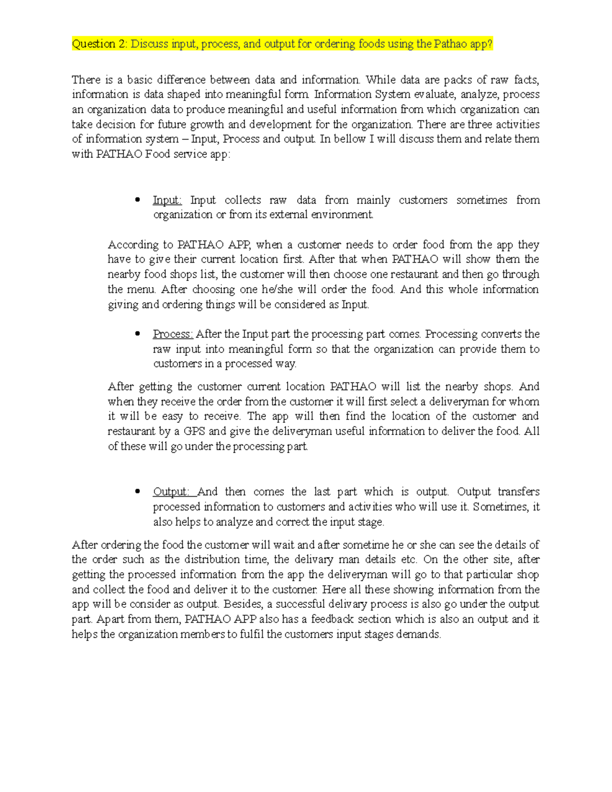 Assignment question 2 - Question 2: Discuss input, process, and output ...