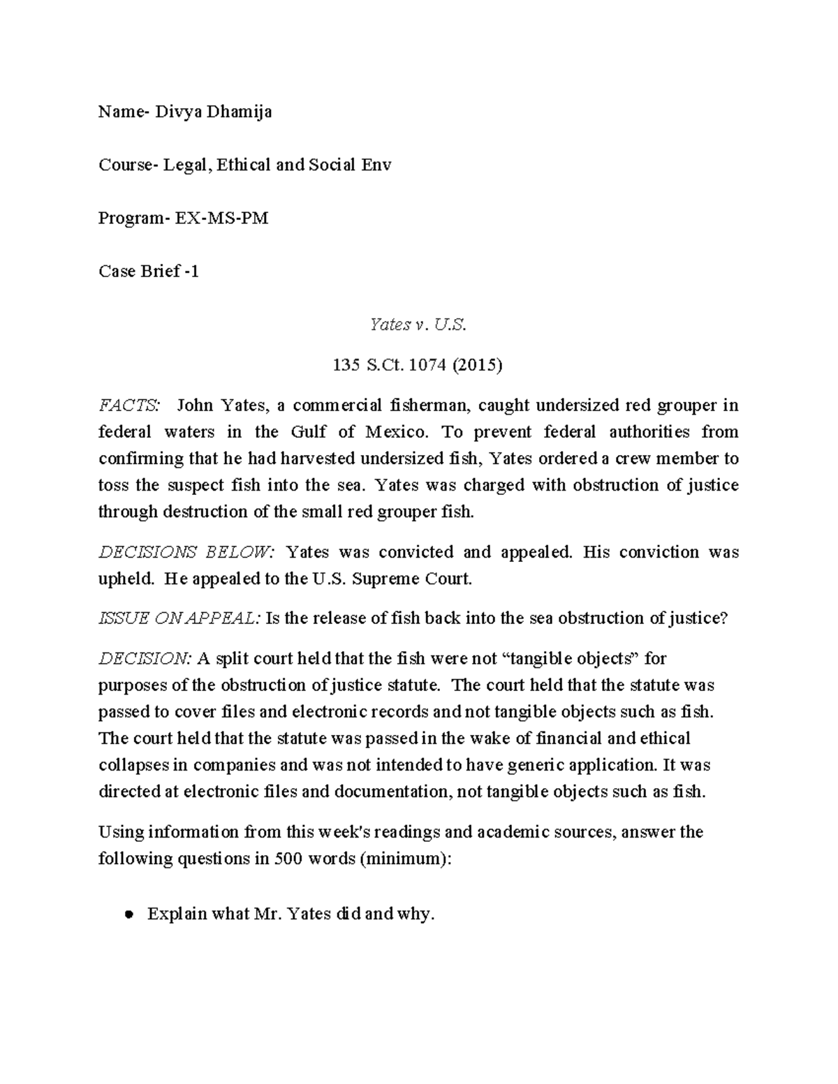 Assignment 1-Divya Dhamija - Name- Divya Dhamija Course- Legal, Ethical ...