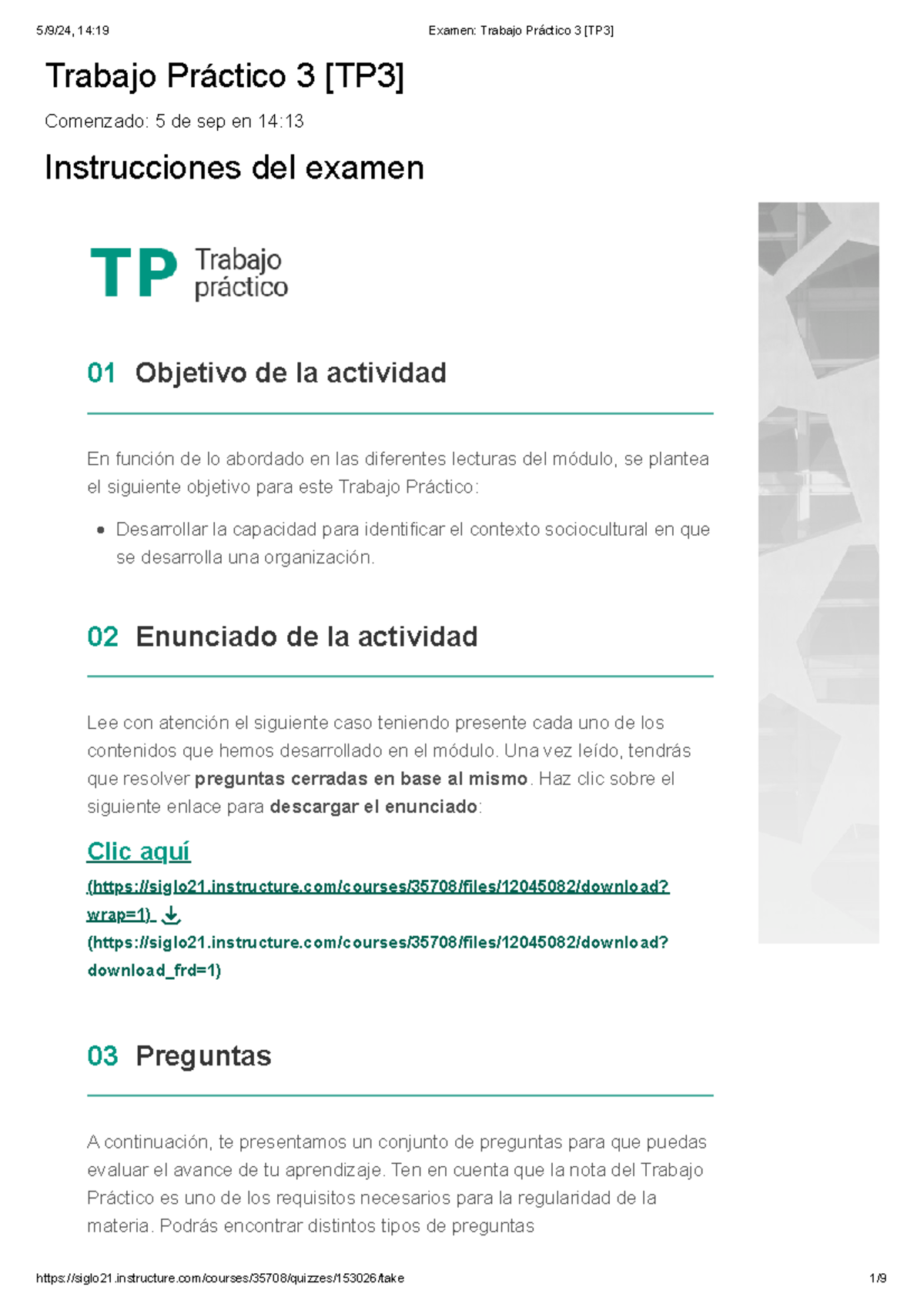 Examen Trabajo Práctico 3 [TP3] - Trabajo Práctico 3 [TP3] Comenzado: 5 de sep en 14 ...