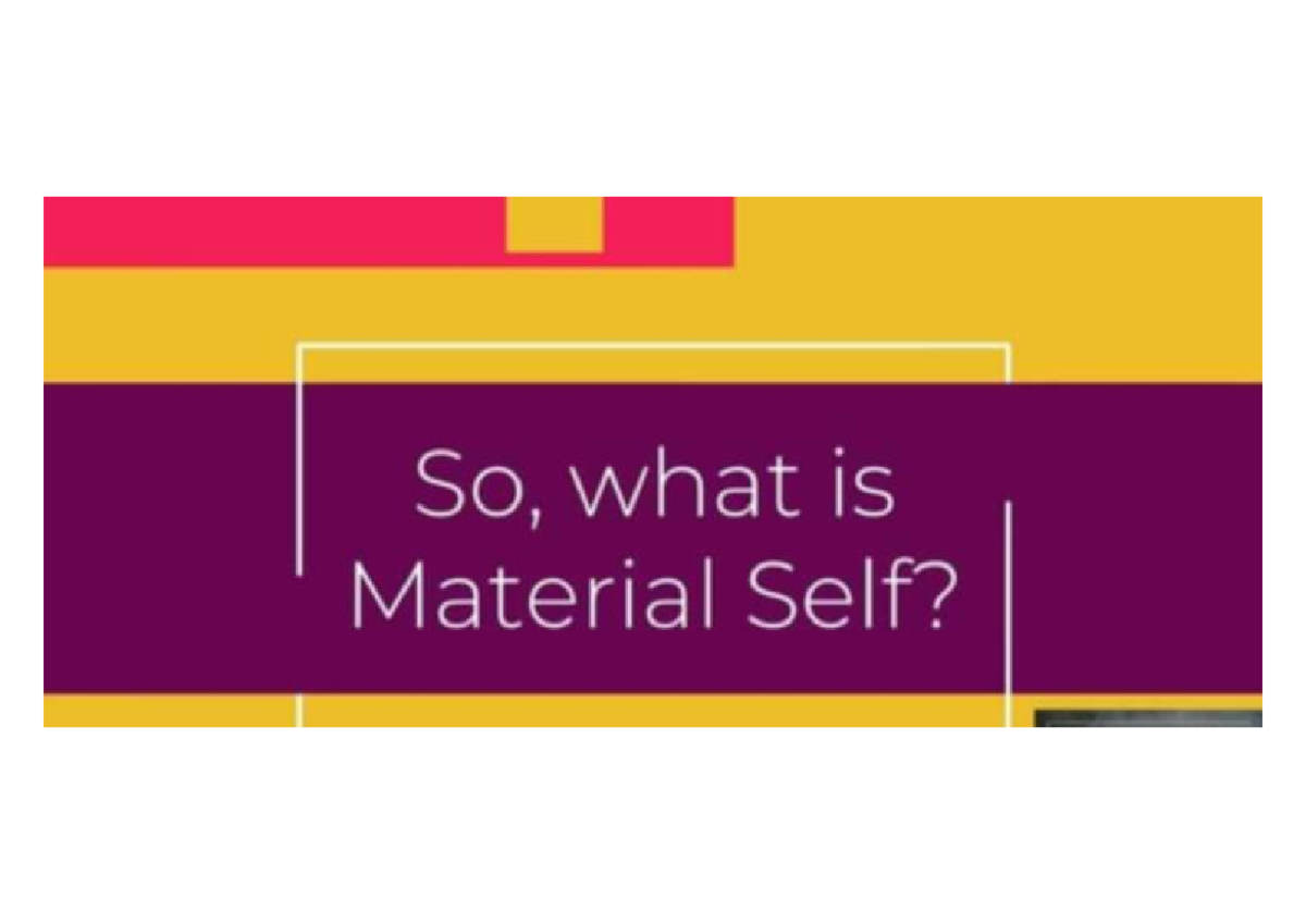 Material Self - COMPOSITION OF MATERIAL SELF BODY CLOTHES IMMEDIATE ...