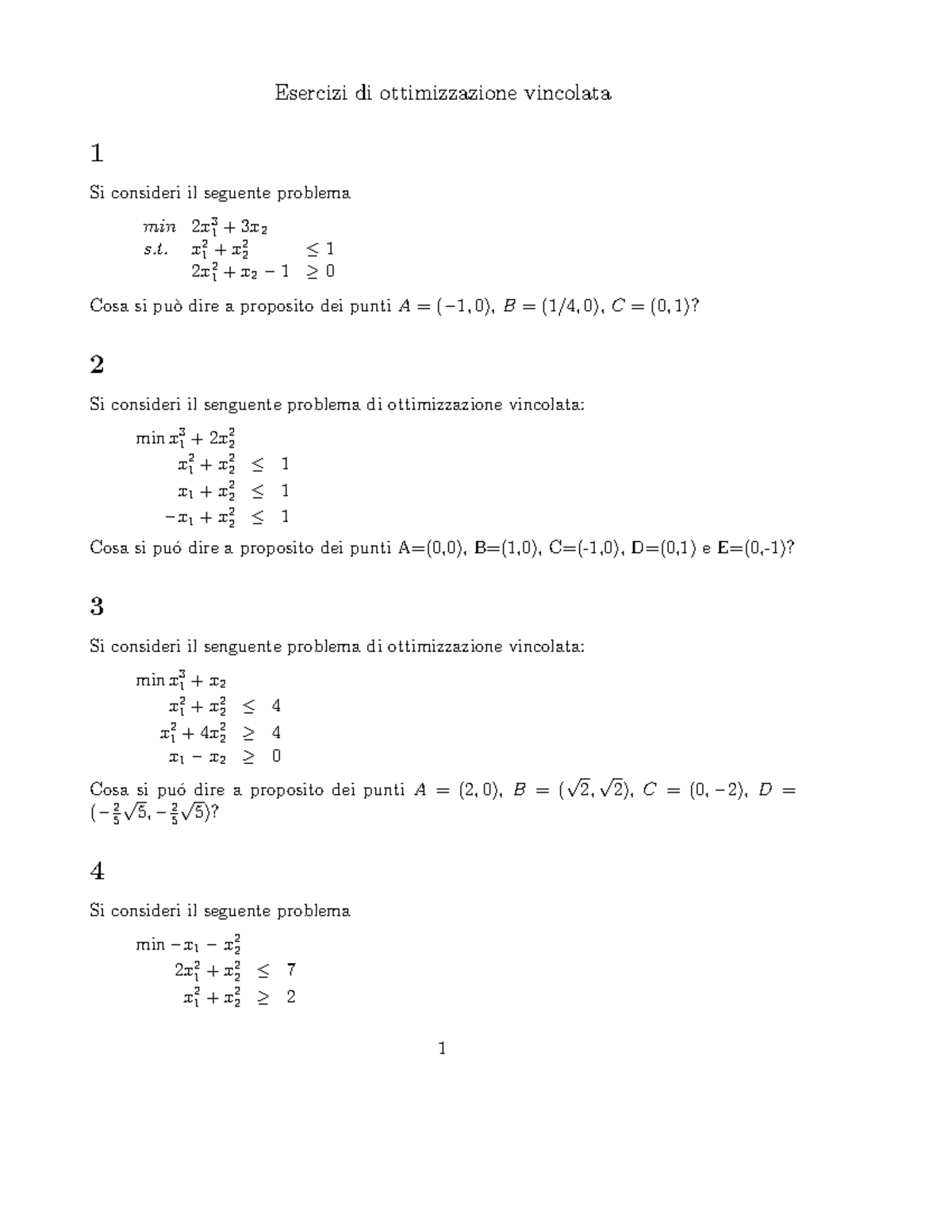Esercitazione 3 - esercizi non svolti di ottimizzazione vincolata - ricerca operativa - Esercizi ...