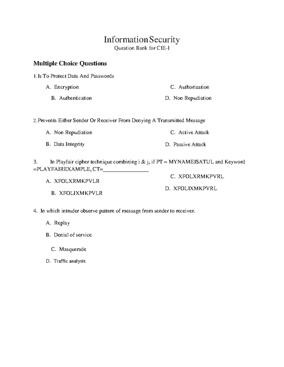 IS CIE1 - IS QB - Information Security Question Bank for CIE-I Multiple Choice Questions 1. Is ...