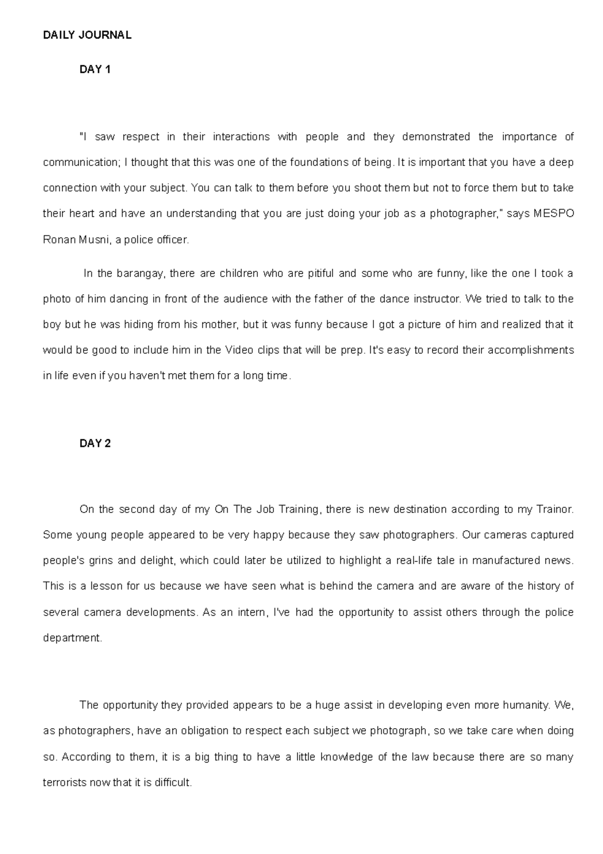 Daily Journal - for free - DAILY JOURNAL DAY 1 "I saw respect in their ...