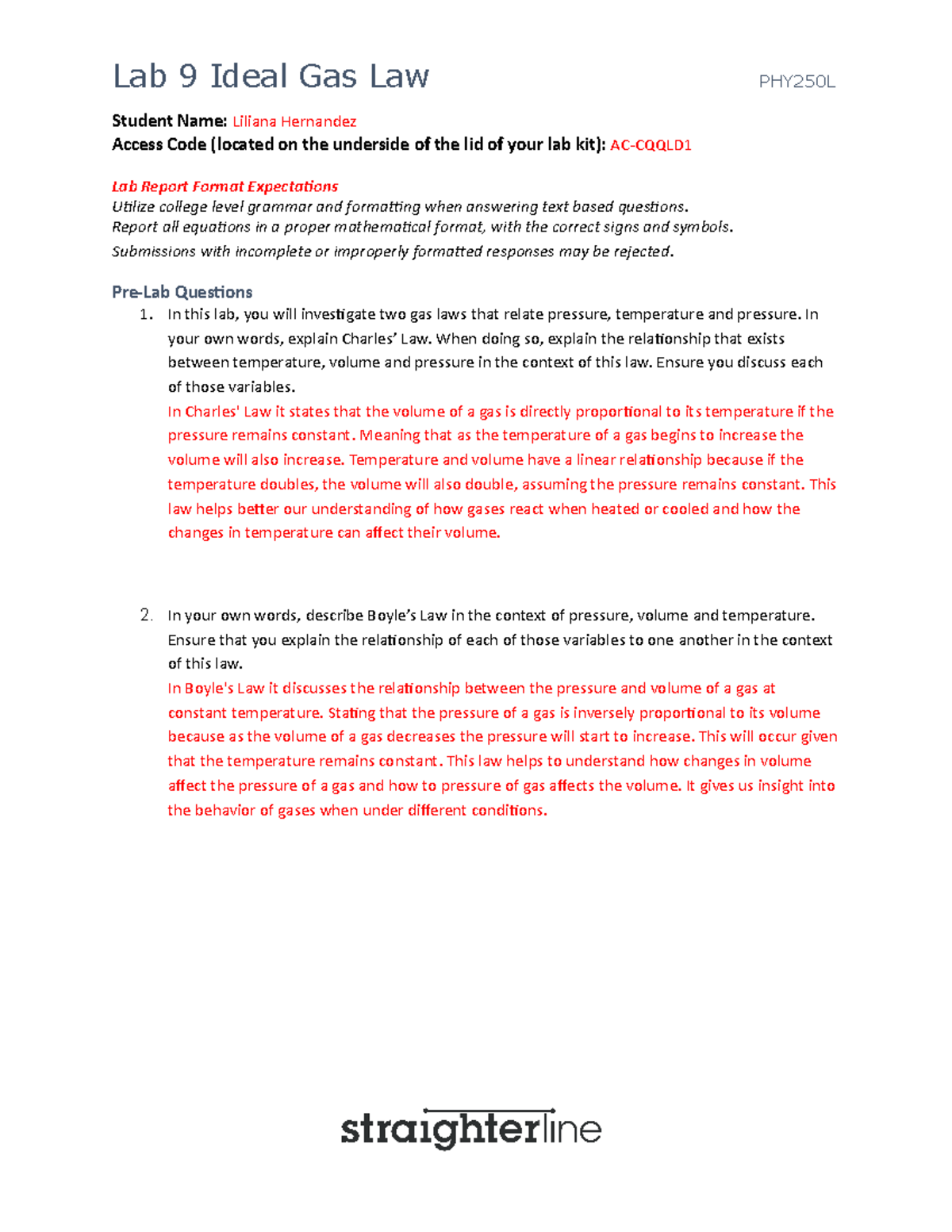 PHY250L Lab 9 - Student Name: Liliana Hernandez Access Code (located on the underside of the lid ...