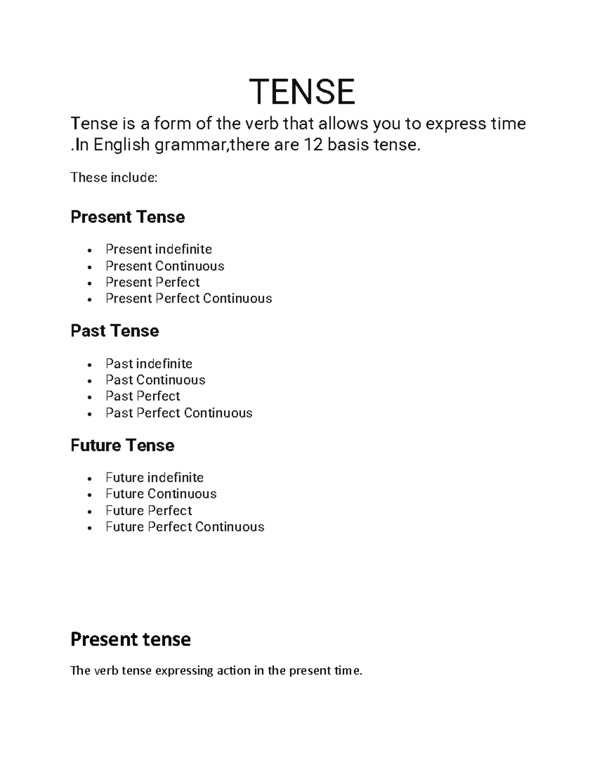Naeem 1 - thanks - TENSE Tense is a form of the verb that allows you to ...
