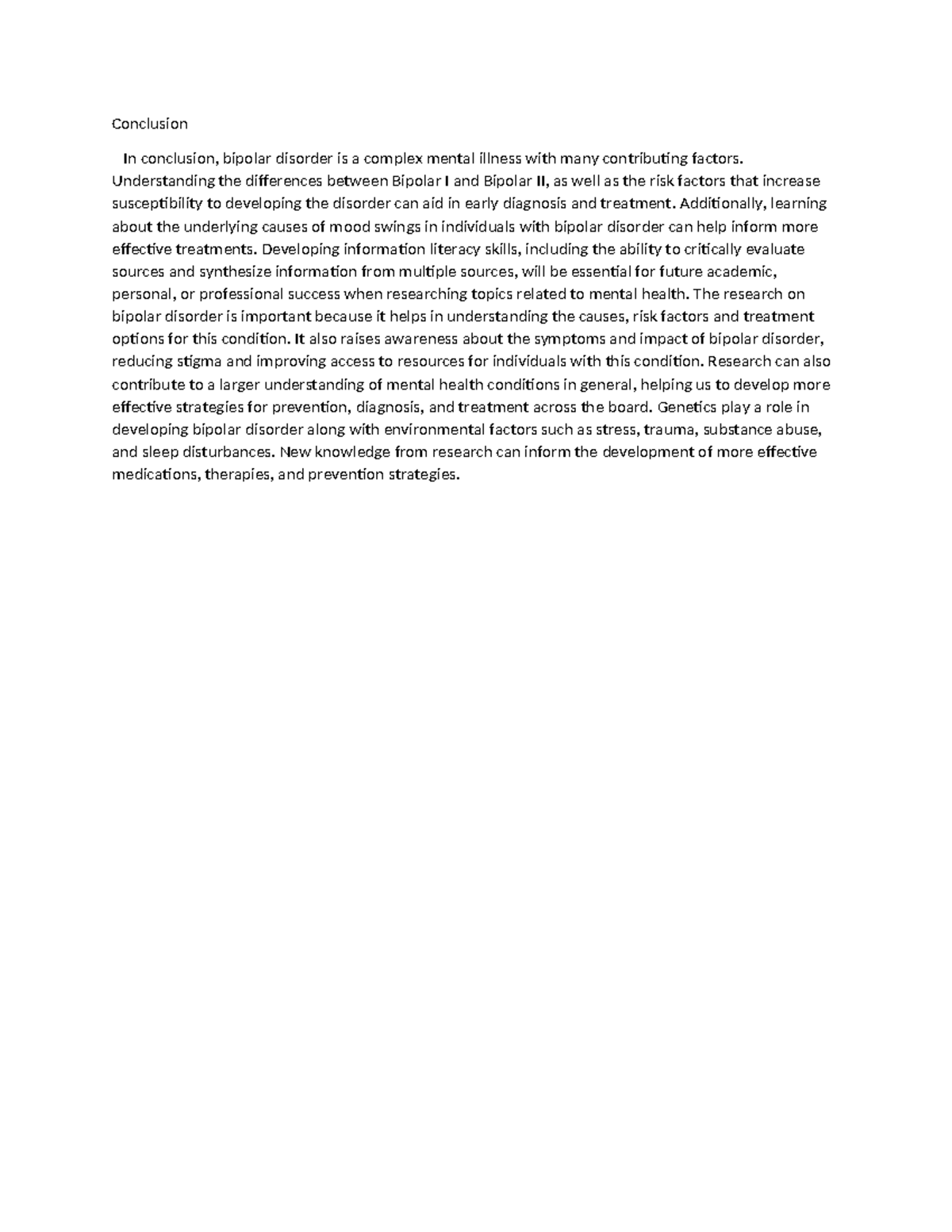 Conclusion Bipolar - Conclusion In conclusion, bipolar disorder is a ...