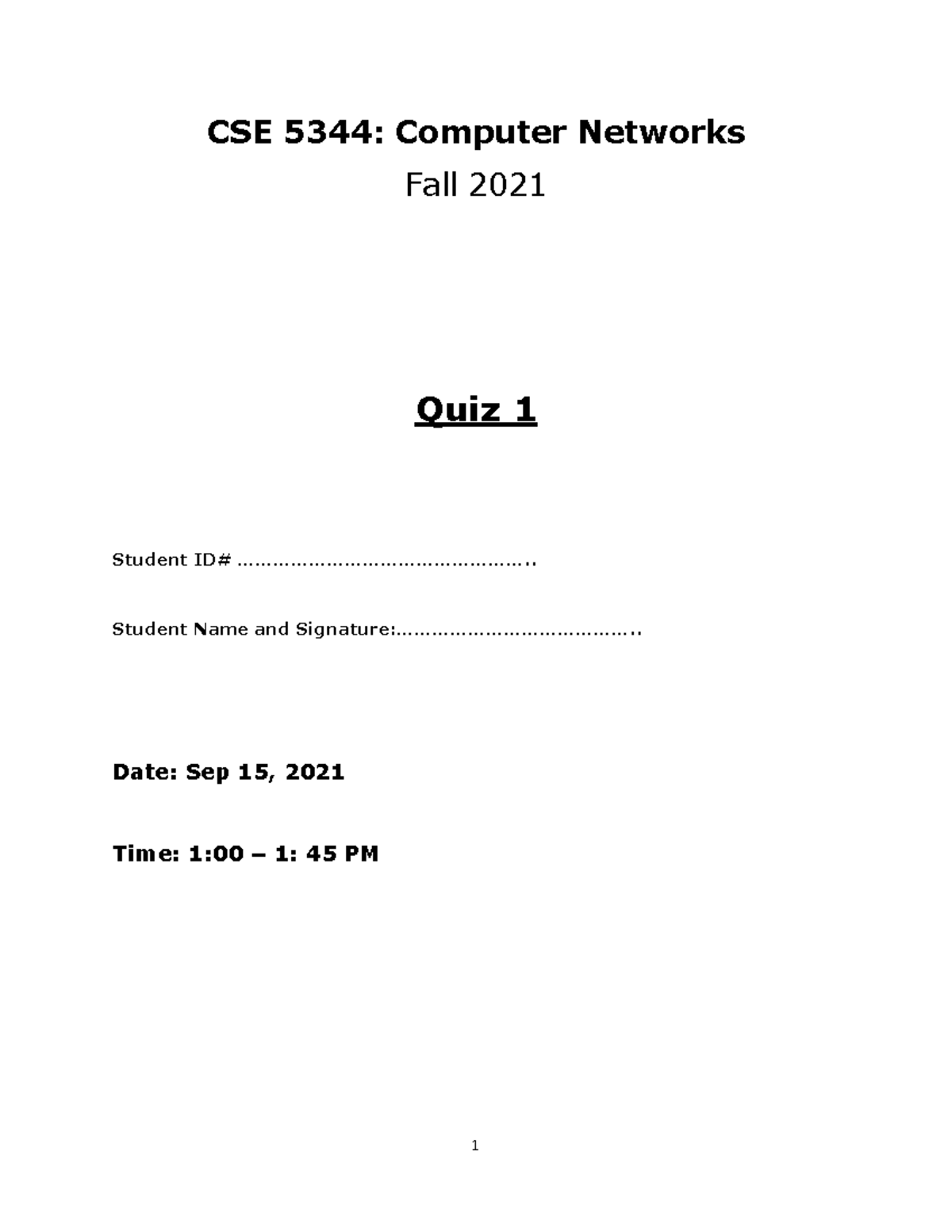 Quiz 1 with Answers - Sample paper for Quiz. - CSE 5344: Computer ...