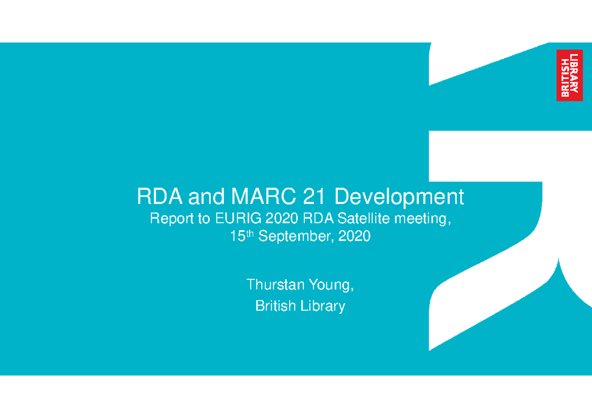 RDA and MARC 21 Development - RDA and MARC 21 Development Report to ...
