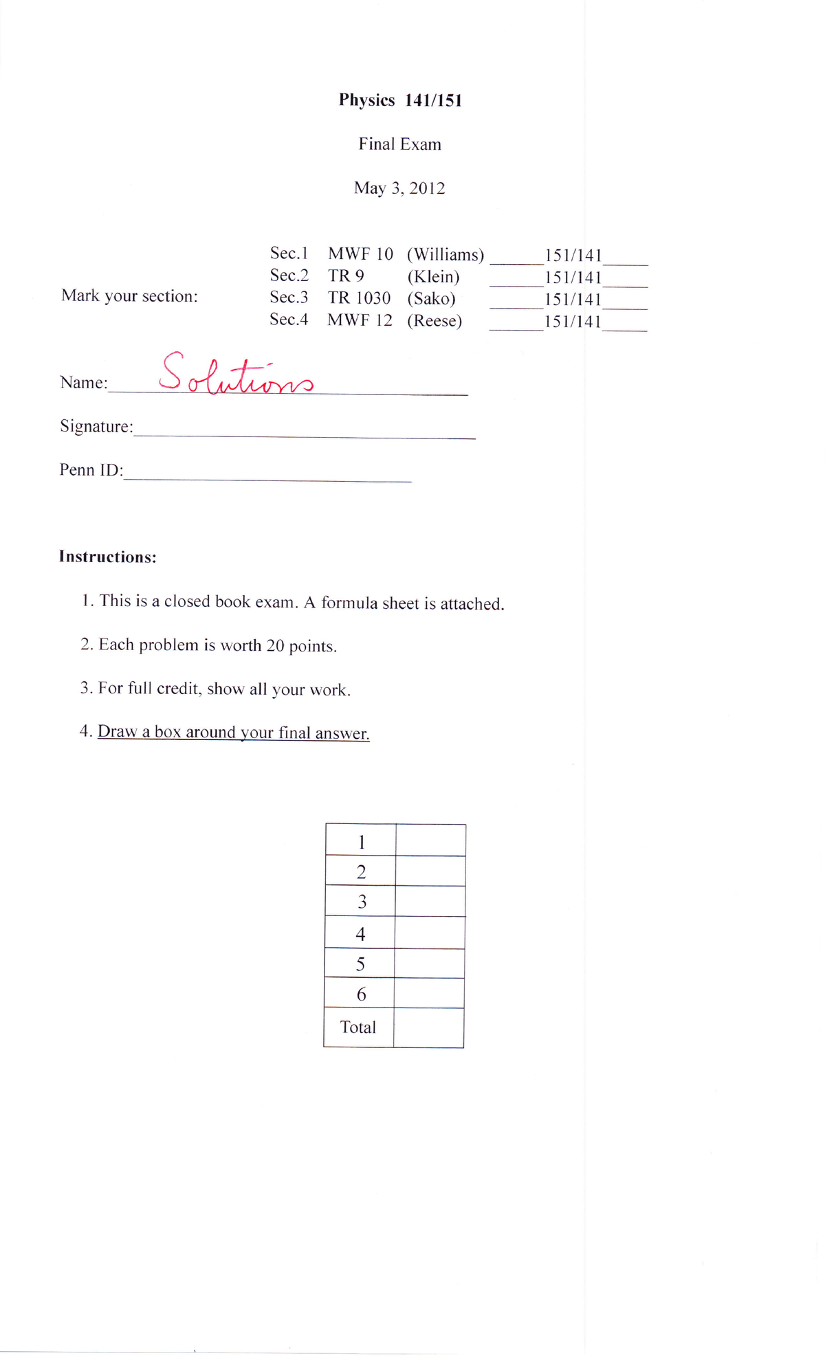 Phys151 final sp12 solutions - Physics l4lll1l Final Exam May 3, 2012 Sec MWF l0 (Williams ...
