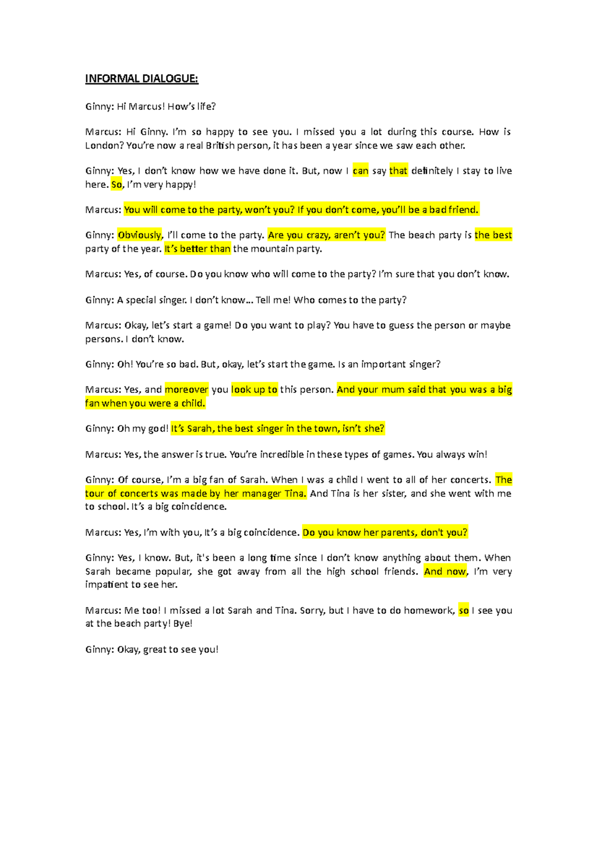 Informal Dialogue - es de clase - INFORMAL DIALOGUE: Ginny: Hi Marcus ...