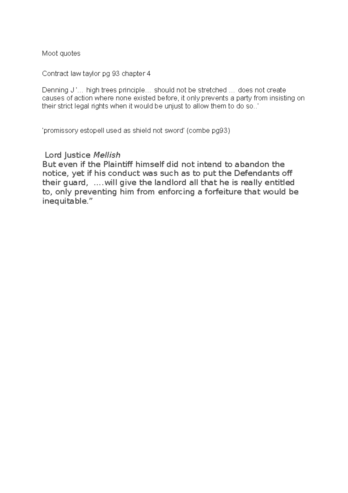 Moot quotes - Moot quotes Contract law taylor pg 93 chapter 4 Denning J ...