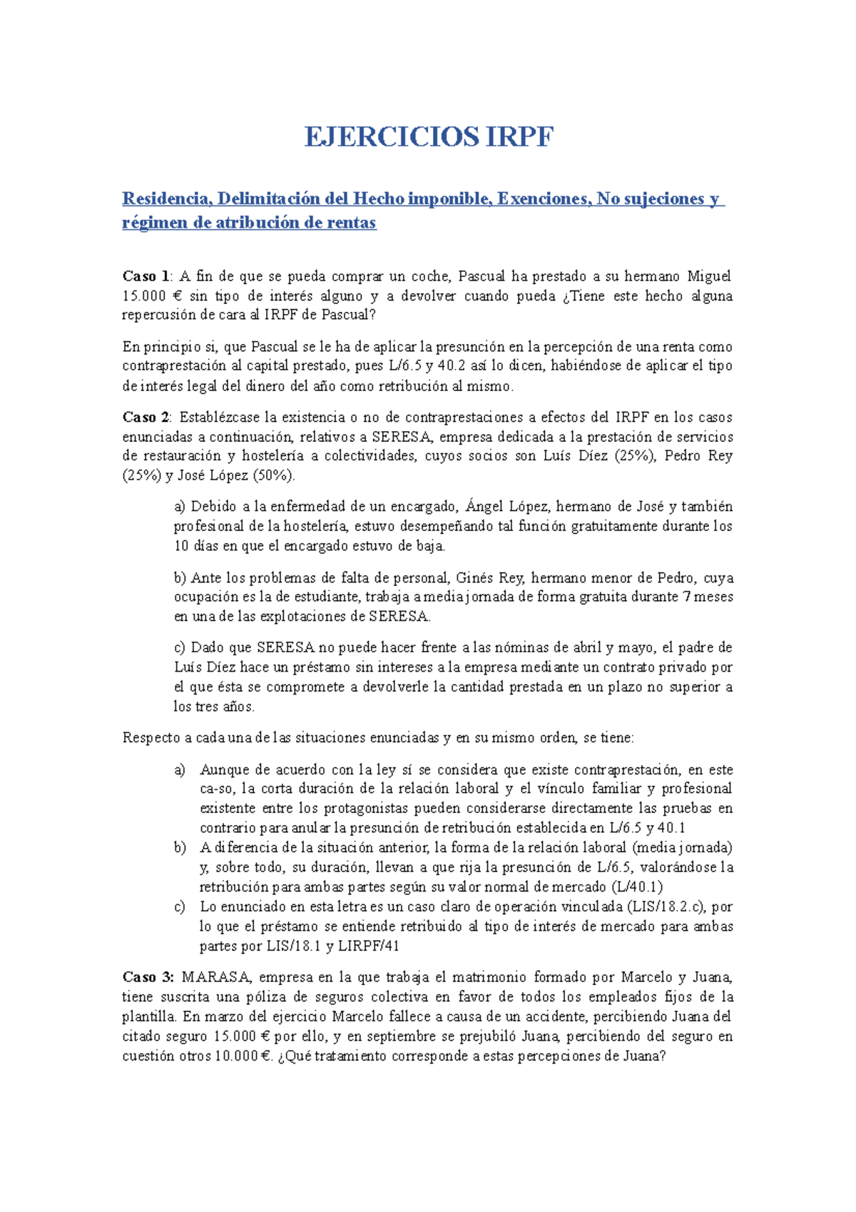 Ejercicios IRPF - EJERCICIOS IRPF Residencia, Delimitación del Hecho imponible, Exenciones, No ...
