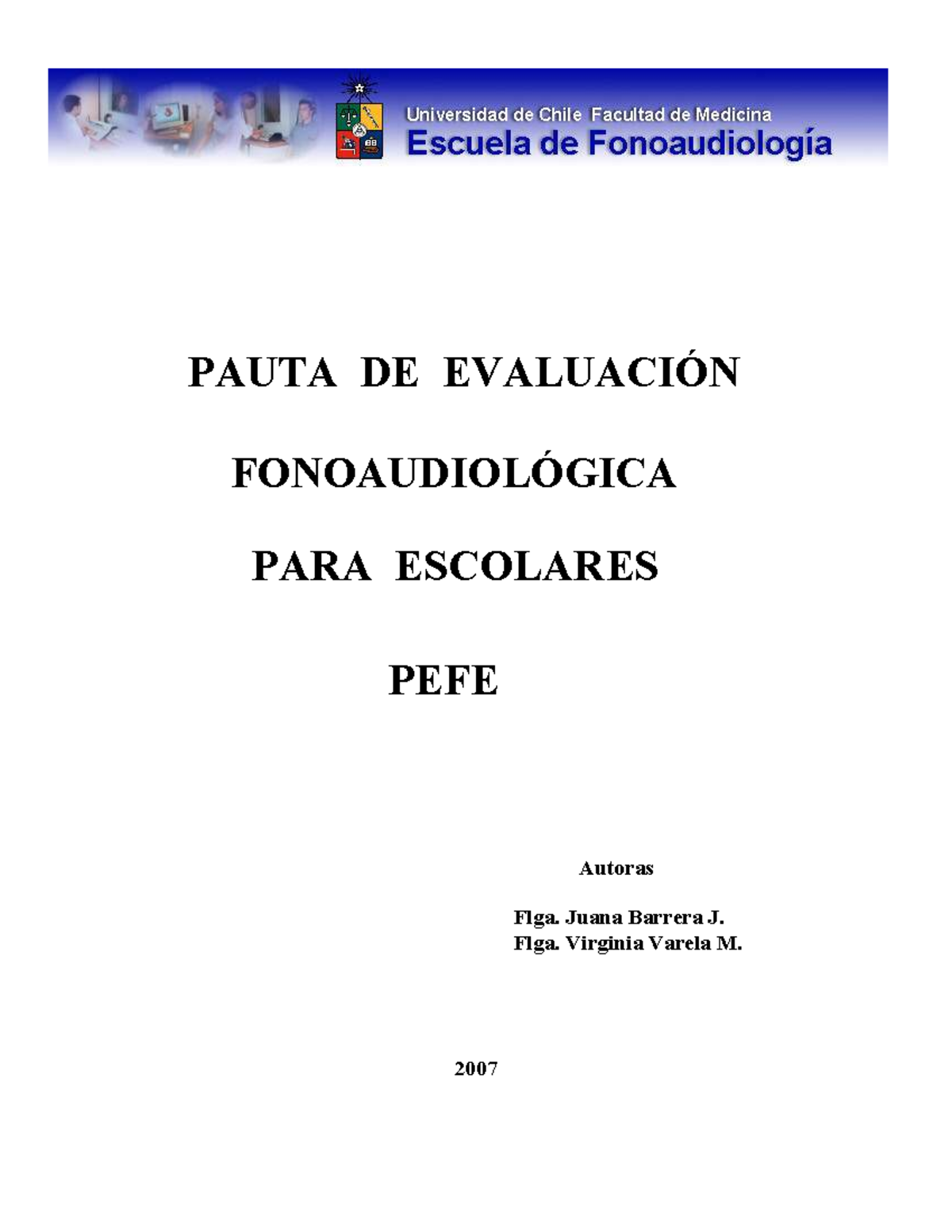 PEFE (7 A 12 AÑOS) - Pauta de evaluación fonoaudiológica - - Studocu