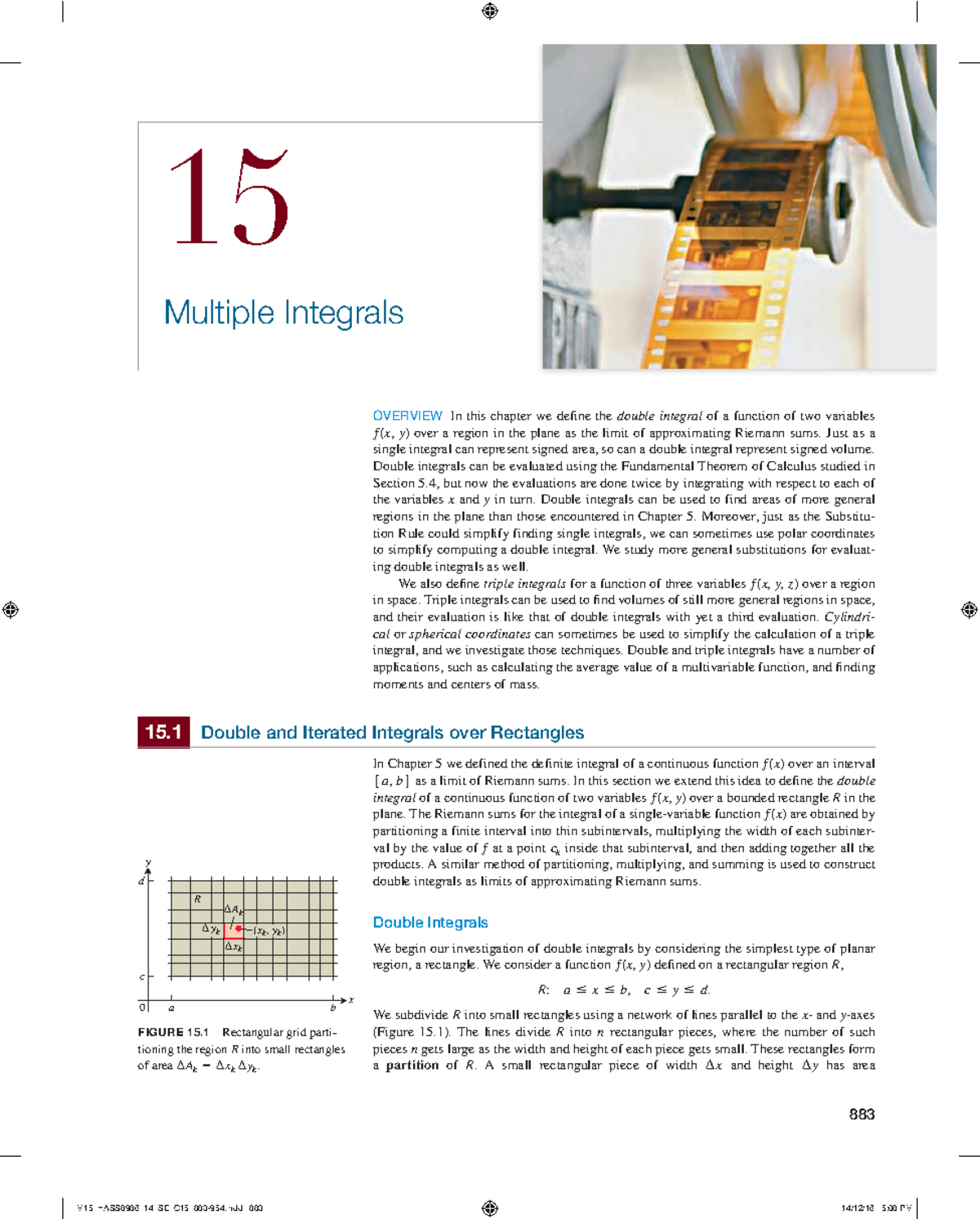 Chapter 15 Multiple Integrals - ####### 883 OVERVIEW In this chapter we define the double ...