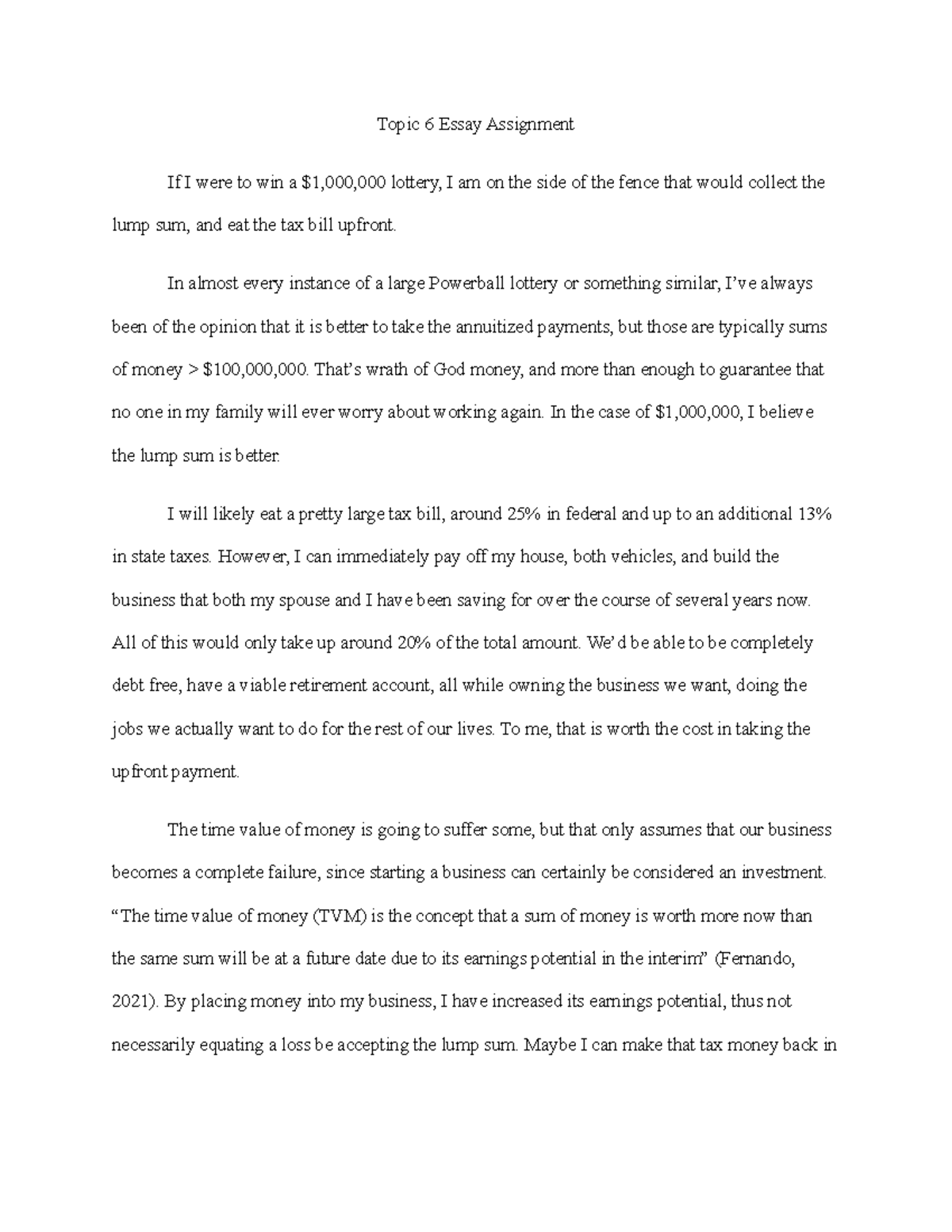 Topic 6 Essay Assignment - Topic 6 Essay Assignment If I were to win a ...