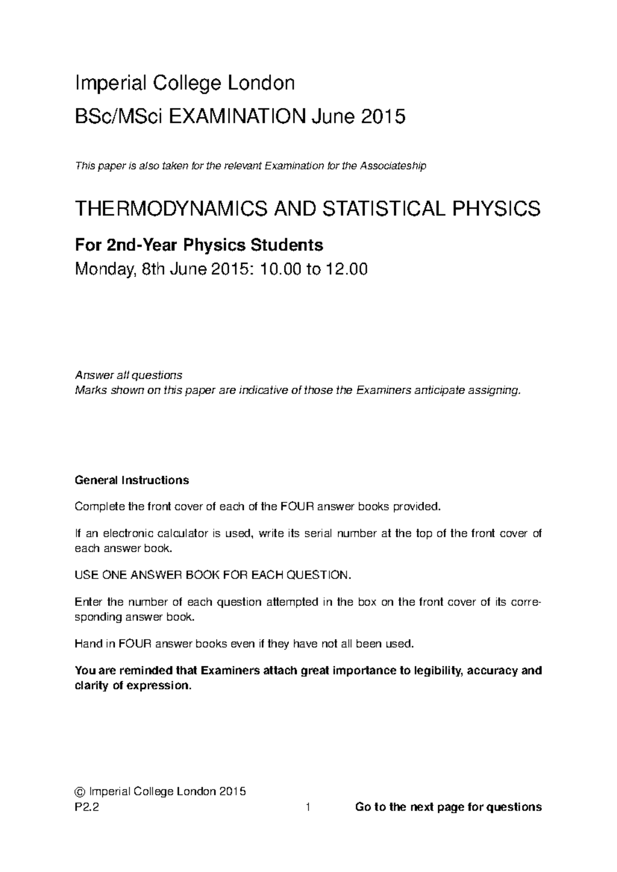Exam 2015, questions and answers - Imperial College London EXAMINATION June 2015 This paper is ...