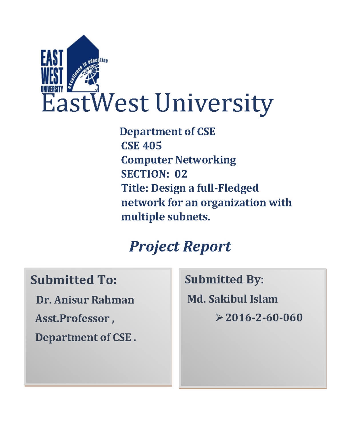 Design A Full Fledged Network For An Organization With Multiple Subnets Project Report 