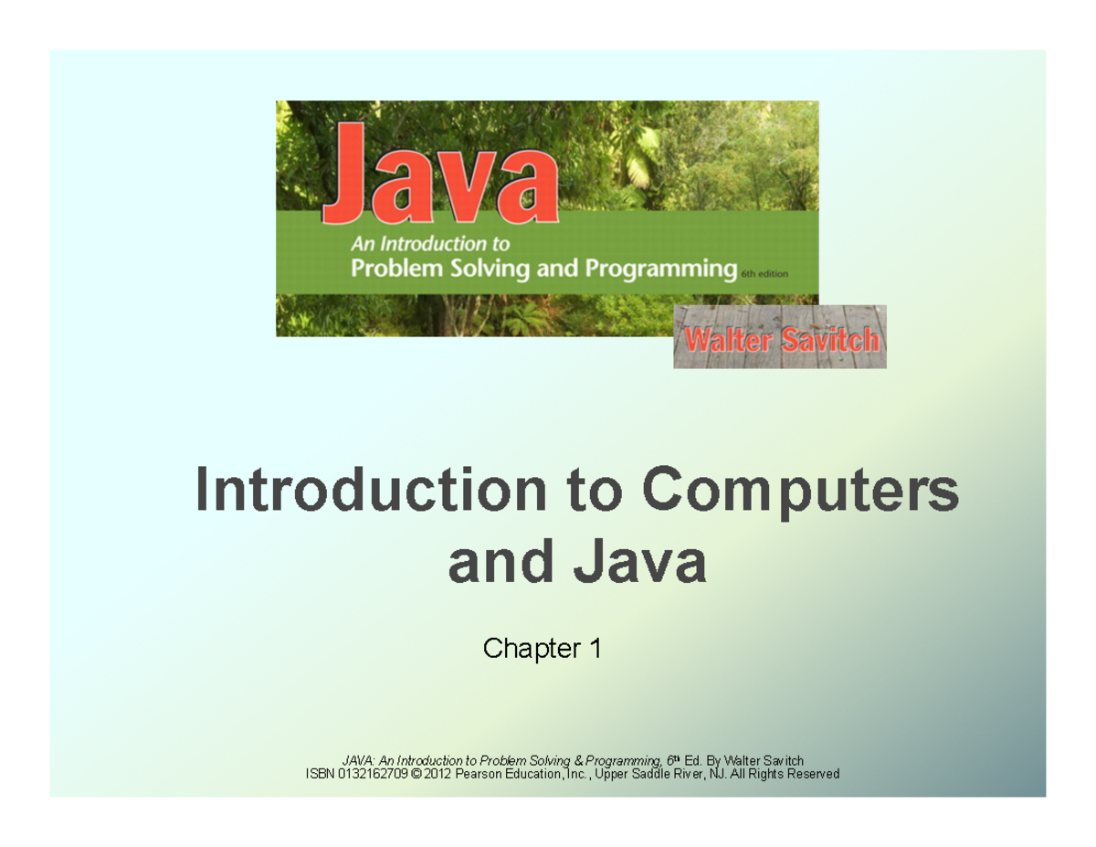 Java chapter 1 - skkssk - JAVA: An Introduction to Problem Solving & Programming, 6th Ed. By ...