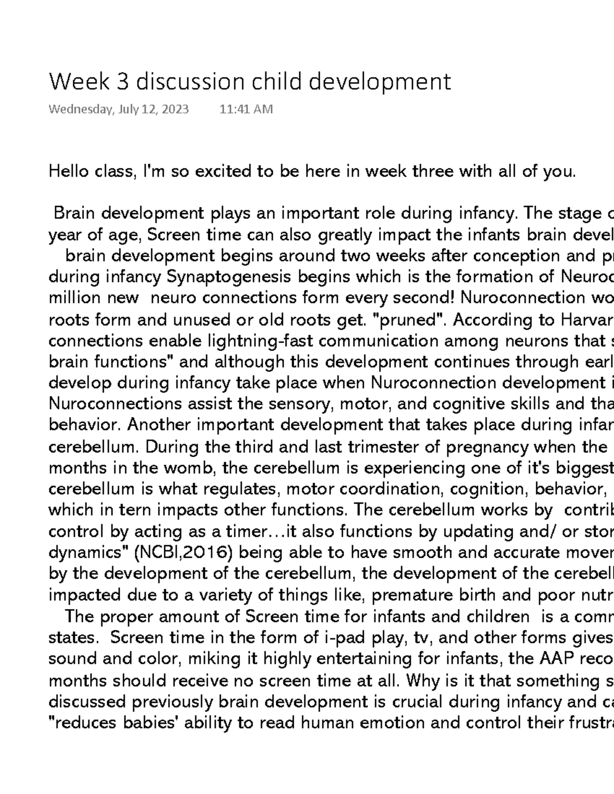 Week 3 discussion child development - Hello class, I'm so excited to be ...