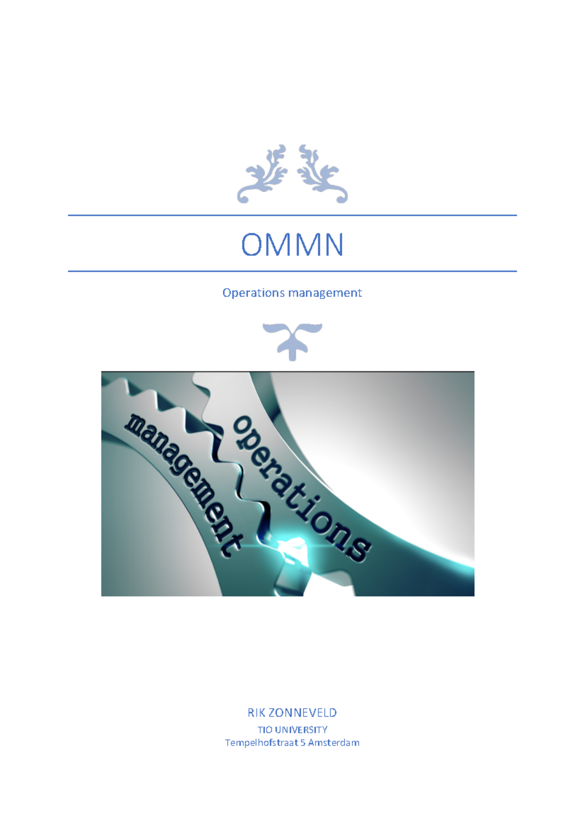 T4 ommn - Grade: 7 - OMMN Operations management RIK ZONNEVELD TIO ...
